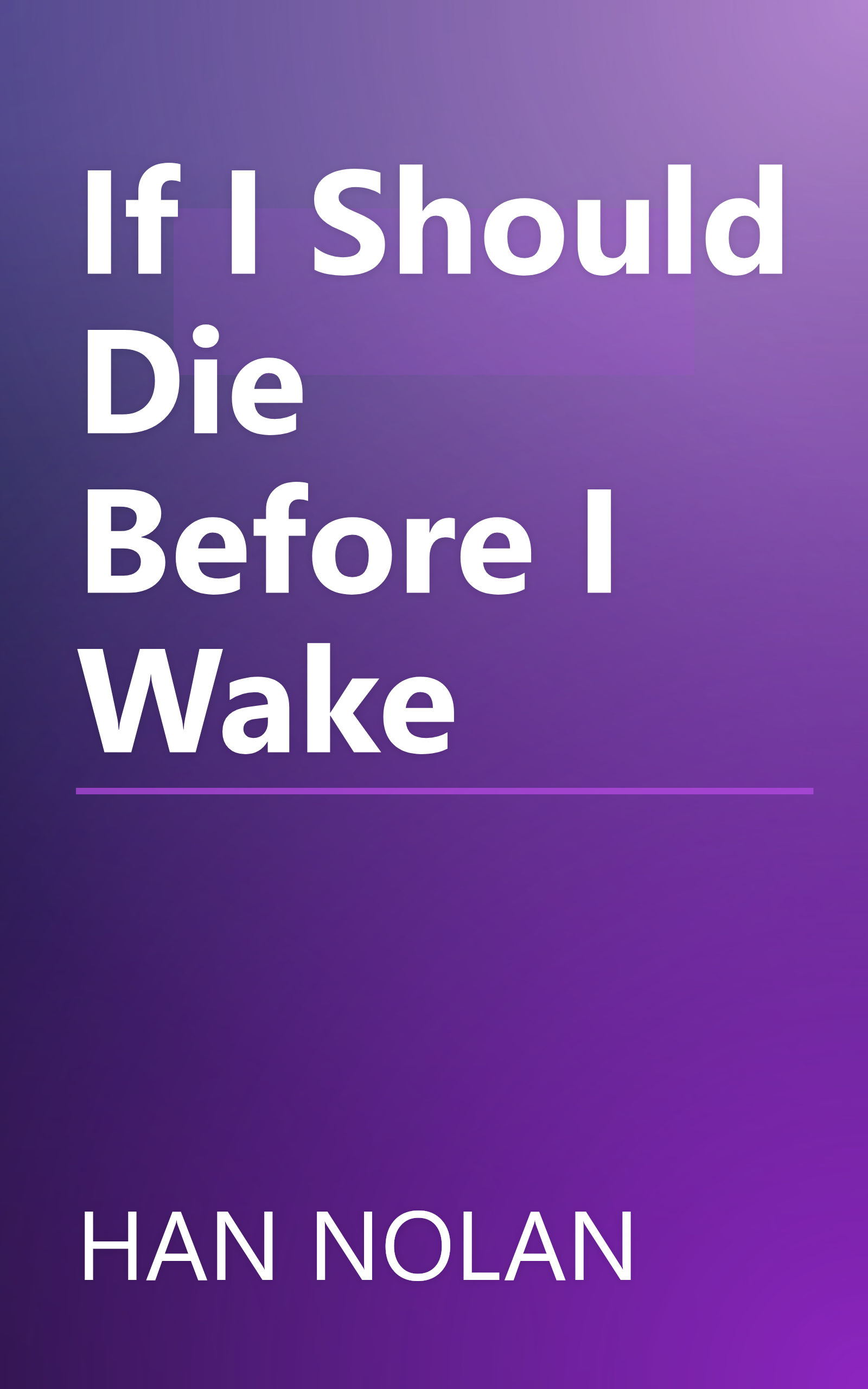 If I Should Die Before I Wake book cover