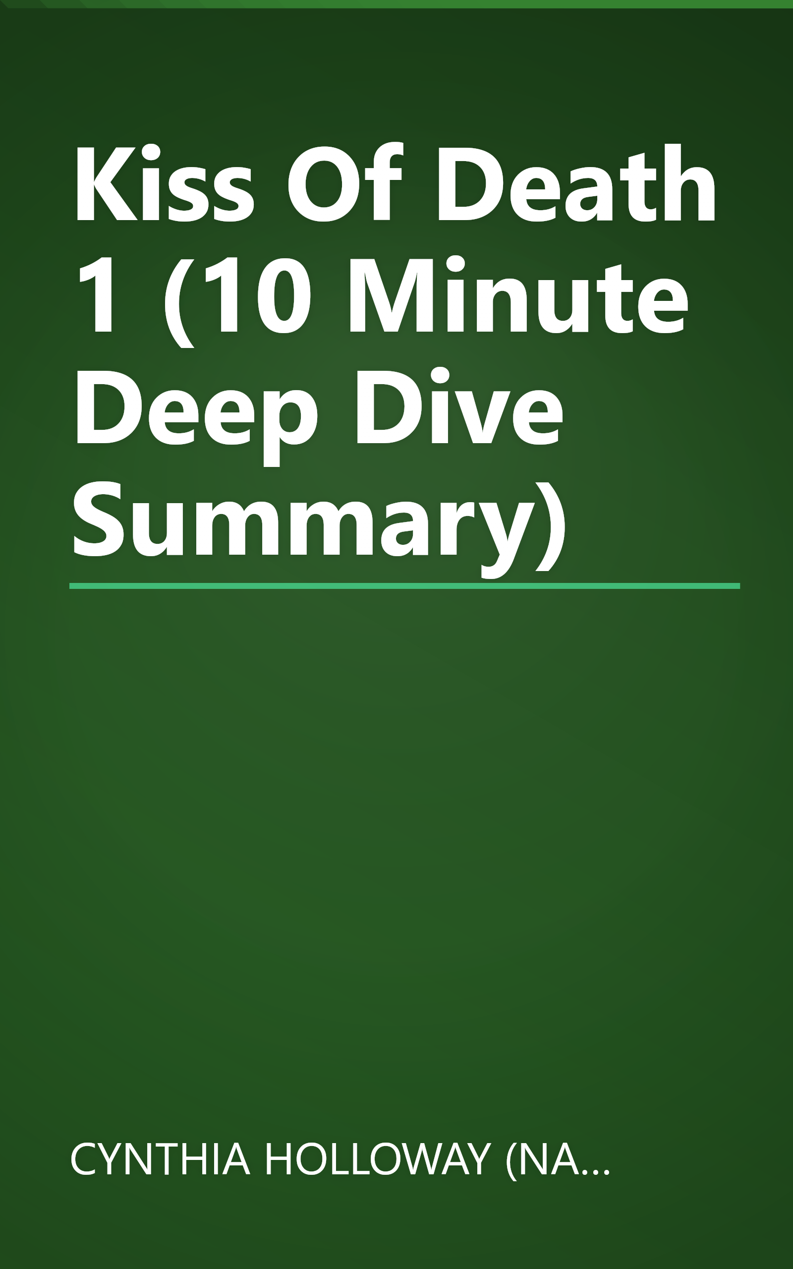 Kiss Of Death 1 (10 Minute   Deep Dive Summary) book cover