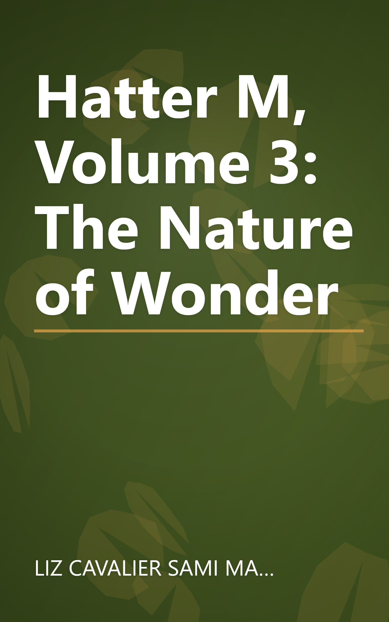Hatter M, Volume 3: The Nature of Wonder book cover