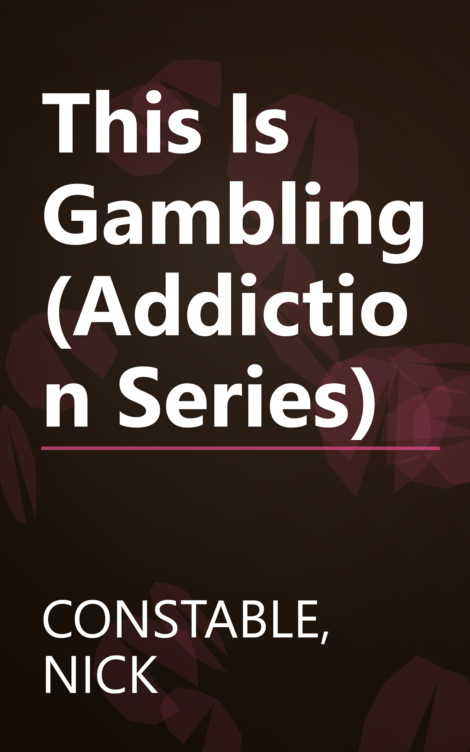 This Is Gambling (Addiction Series) book cover