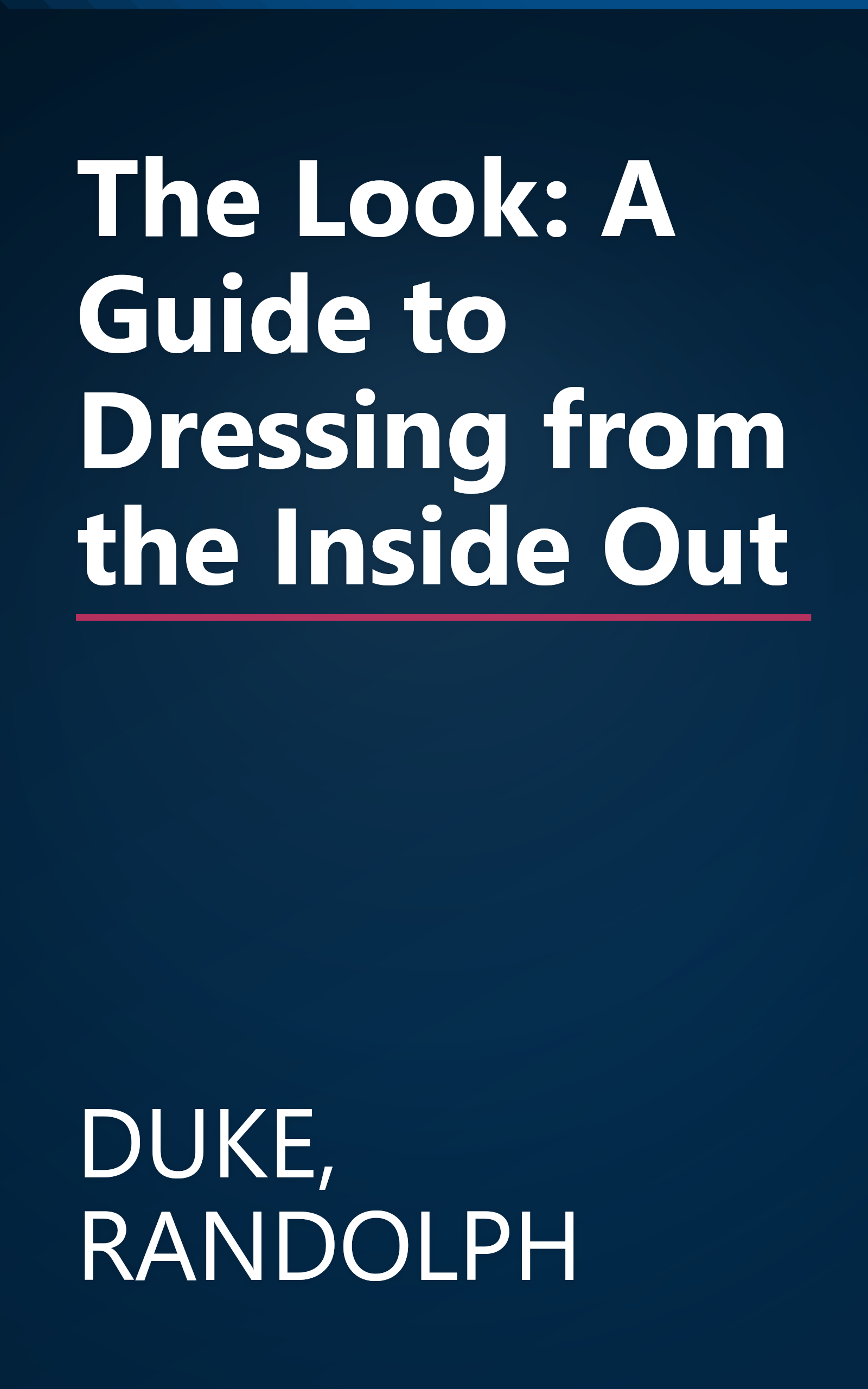 The Look: A Guide to Dressing from the Inside Out book cover