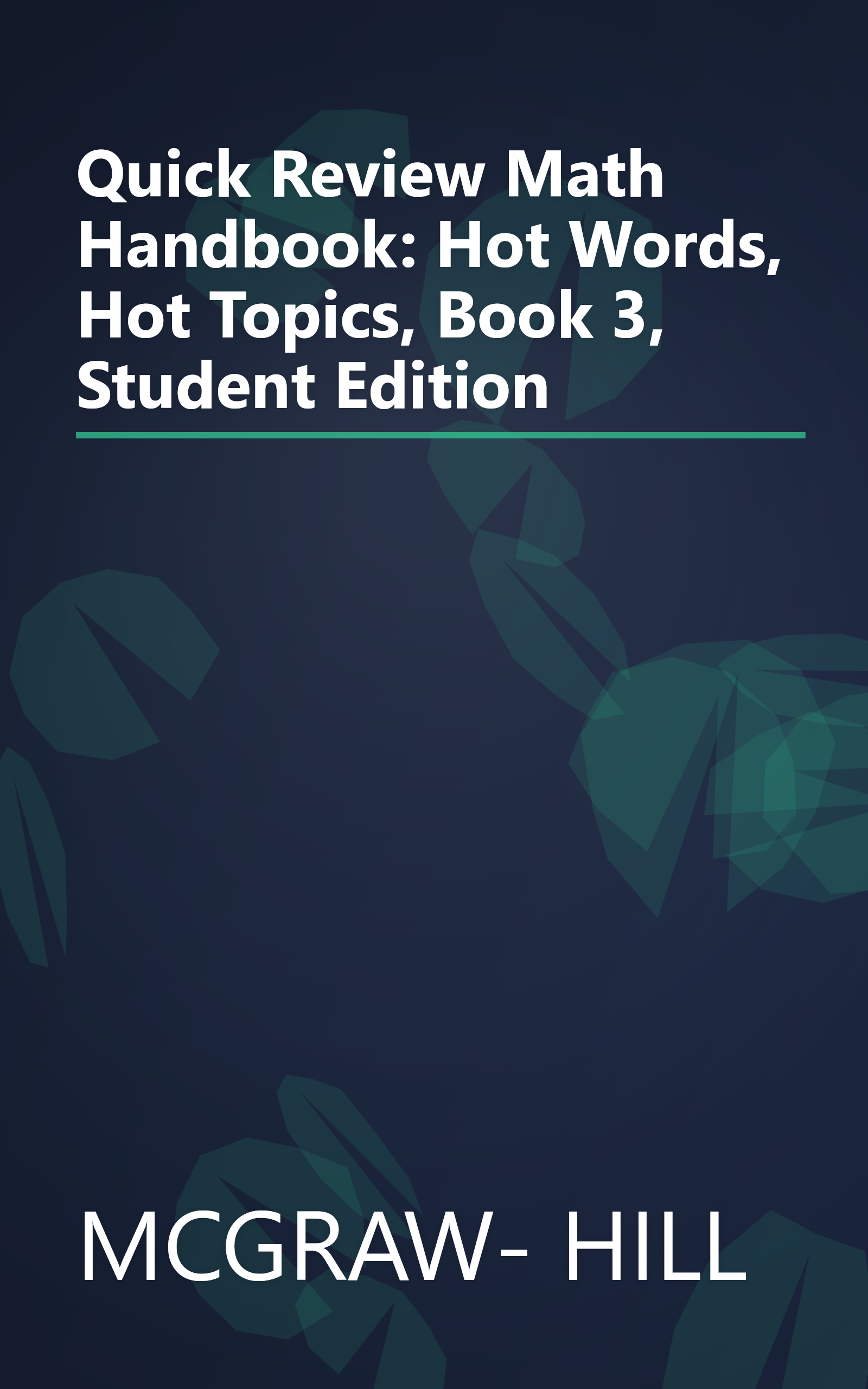 Quick Review Math Handbook: Hot Words, Hot Topics, Book 3, Student Edition book cover