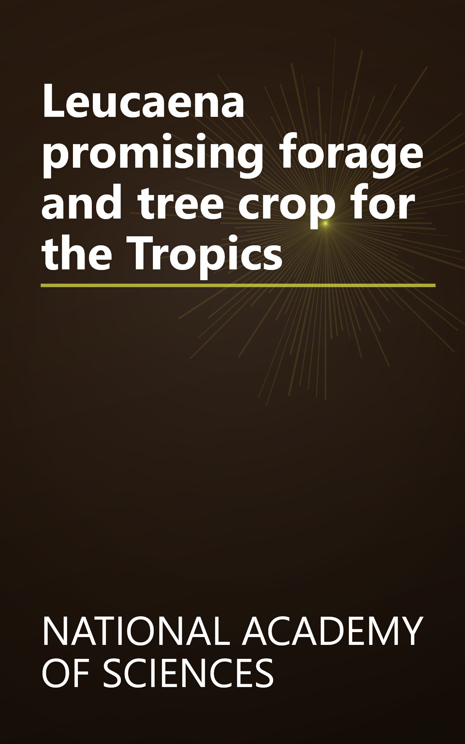 Leucaena promising forage and tree crop for the Tropics book cover