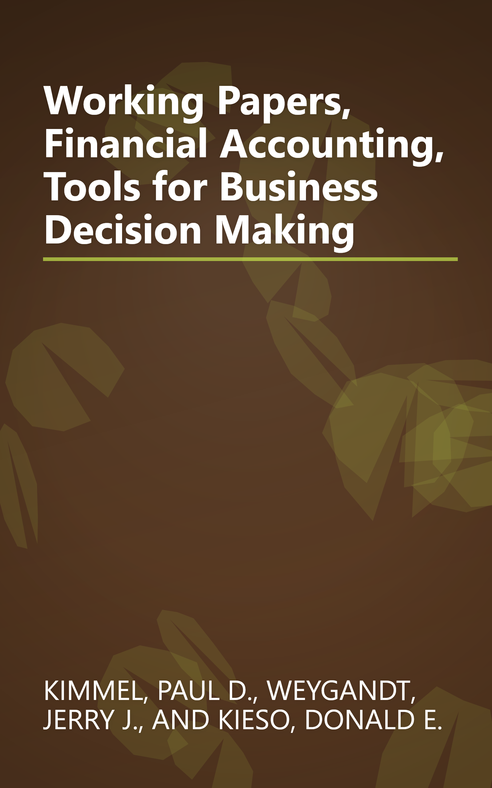 Working Papers, Financial Accounting, Tools for Business Decision Making book cover