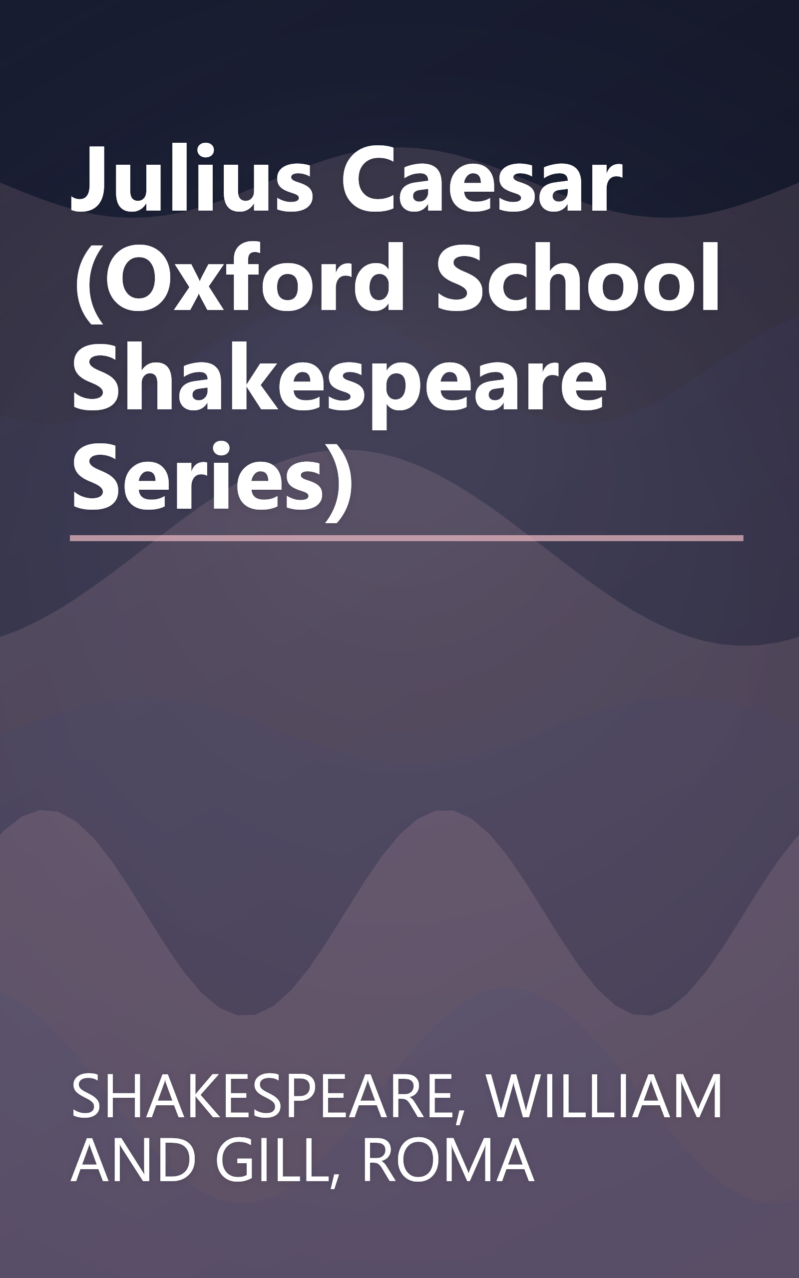 Julius Caesar (Oxford School Shakespeare Series) book cover
