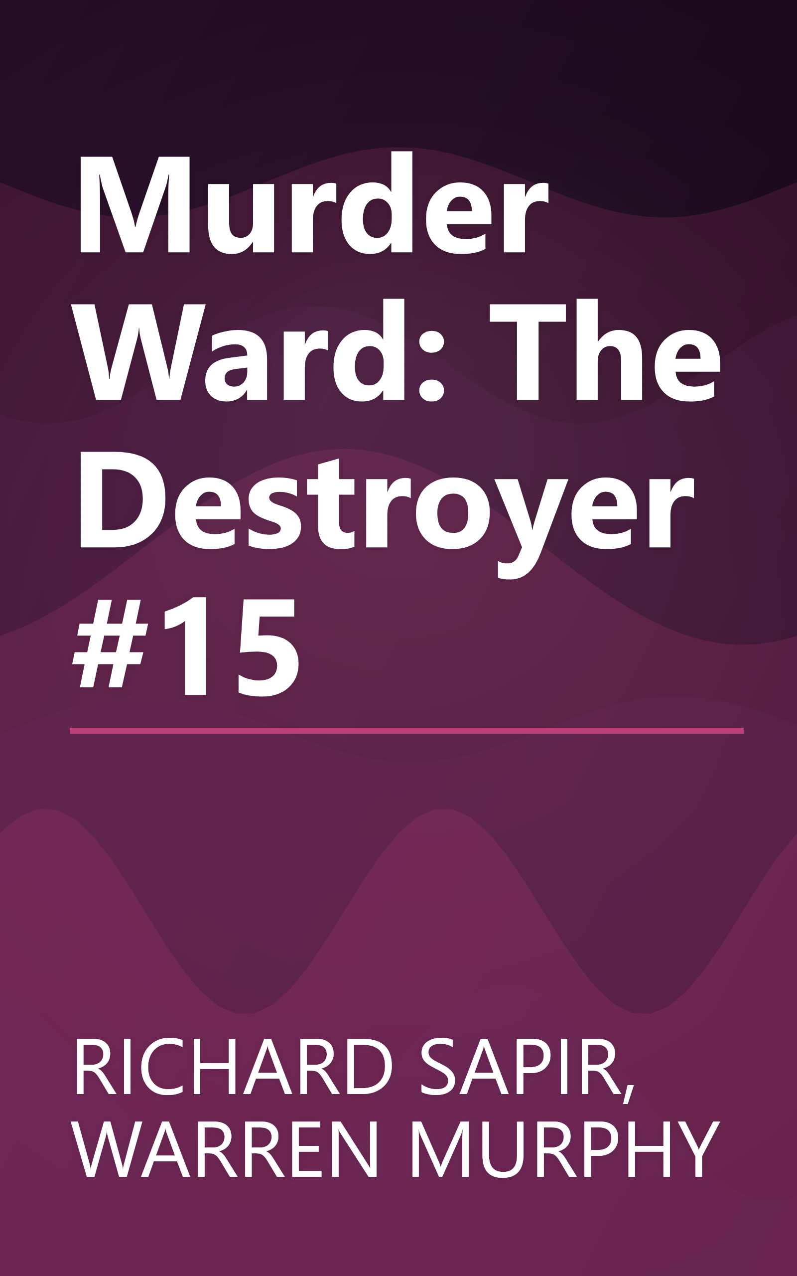 Murder Ward: The Destroyer #15 book cover