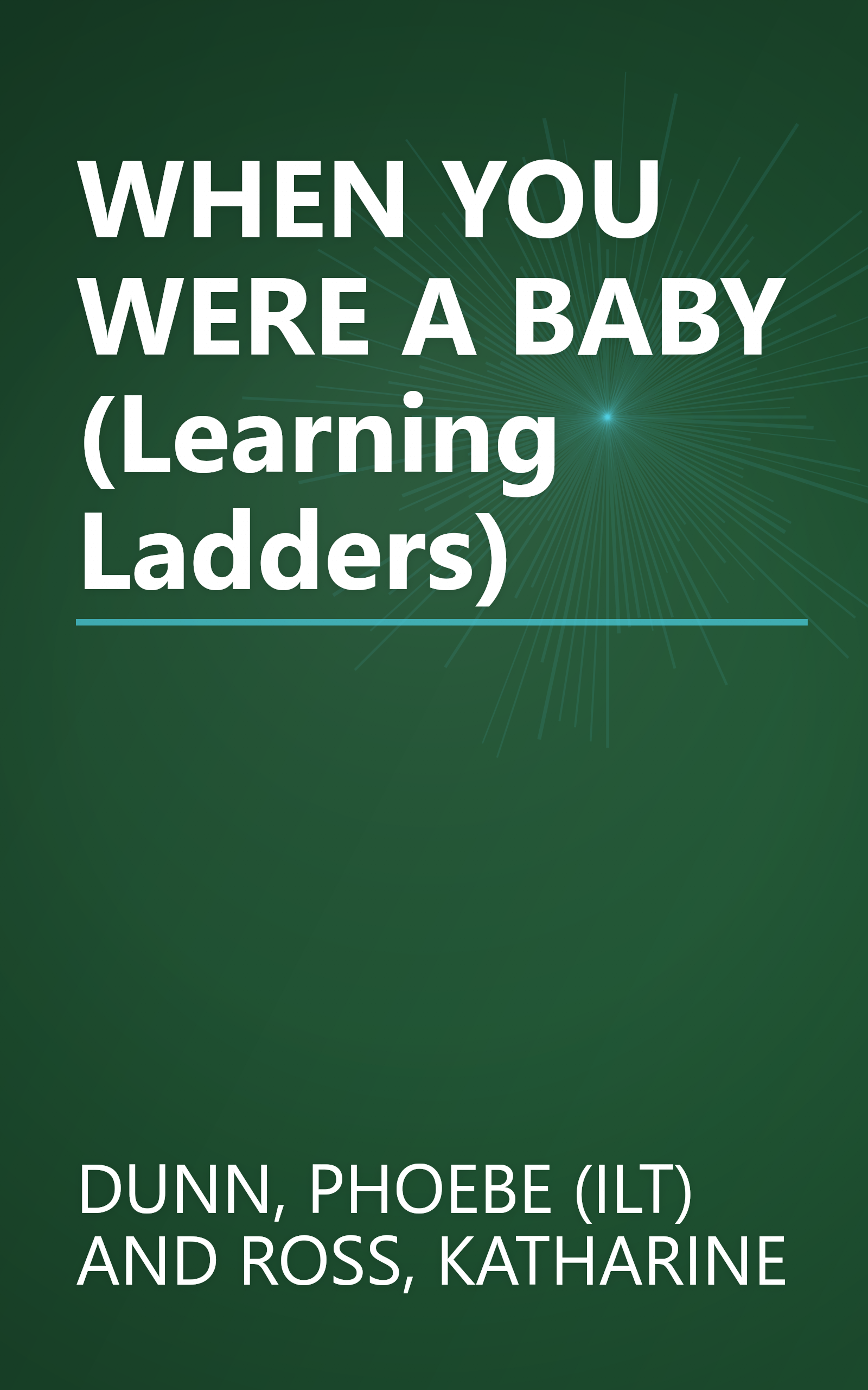 WHEN YOU WERE A BABY (Learning Ladders) book cover