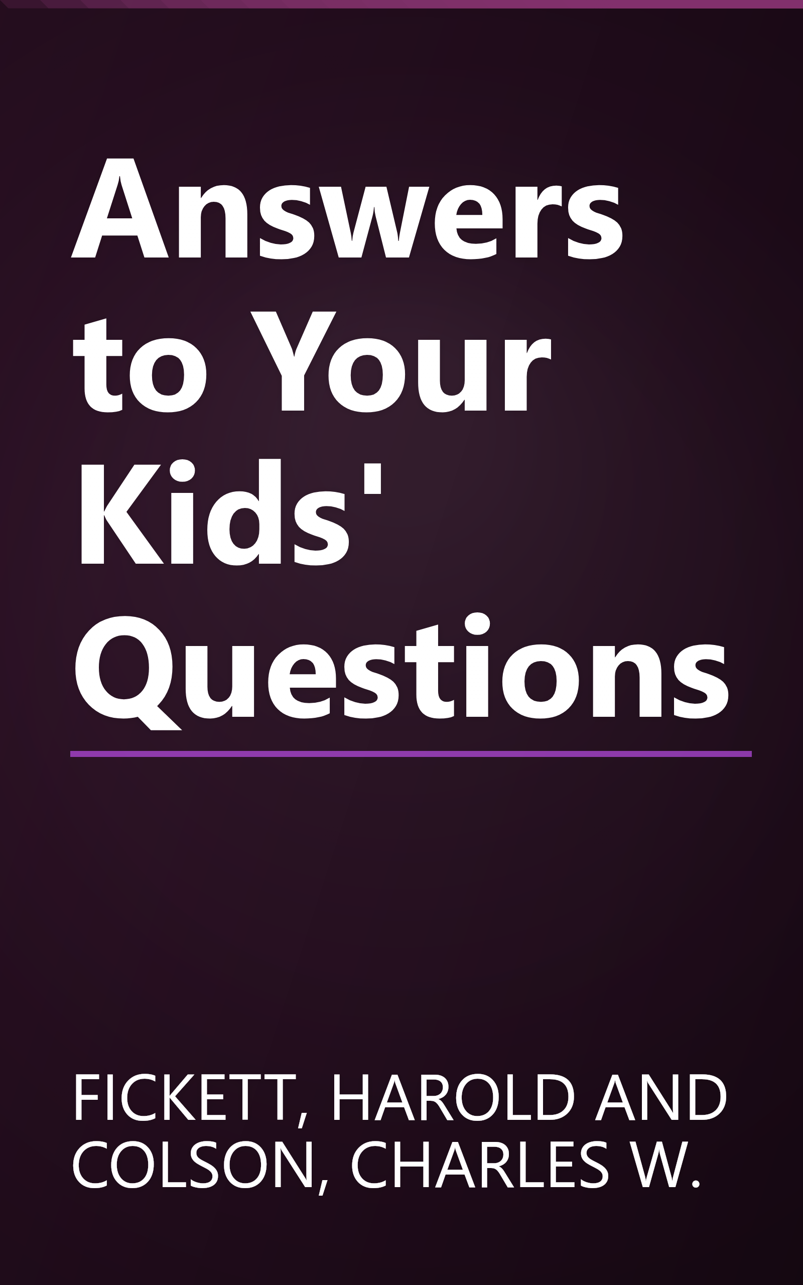 Answers to Your Kids' Questions book cover