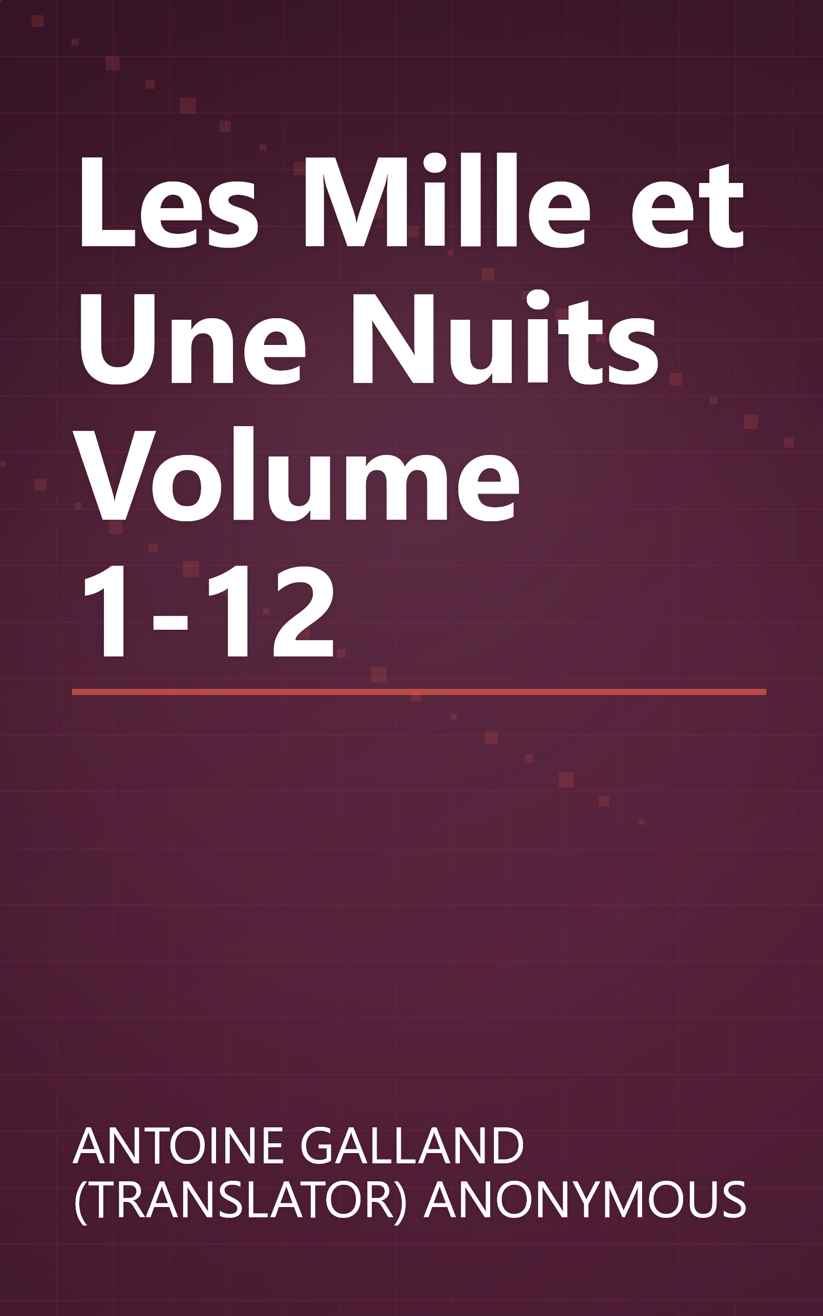 Les Mille et Une Nuits Volume 1-12 book cover