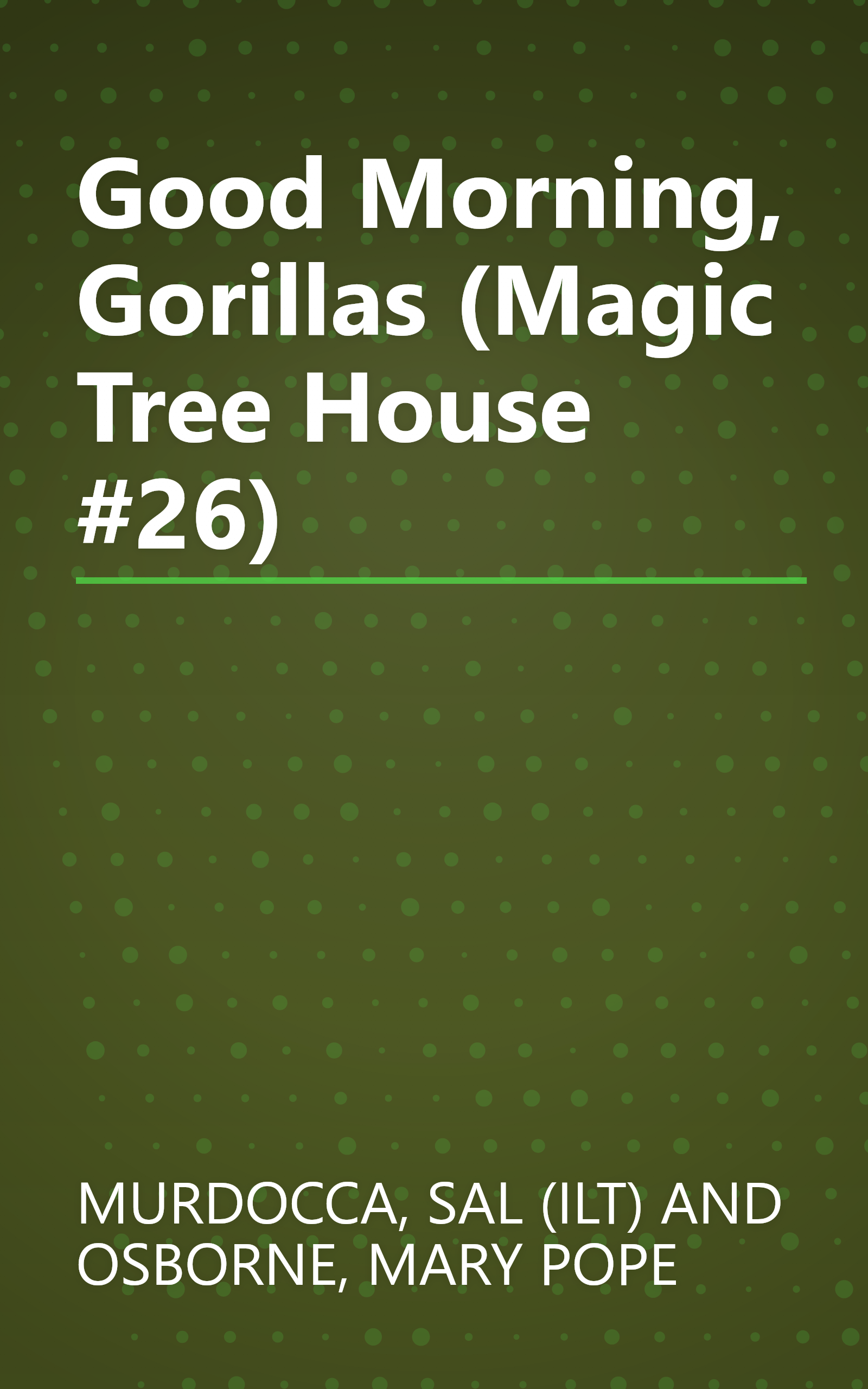 Good Morning, Gorillas (Magic Tree House #26) book cover
