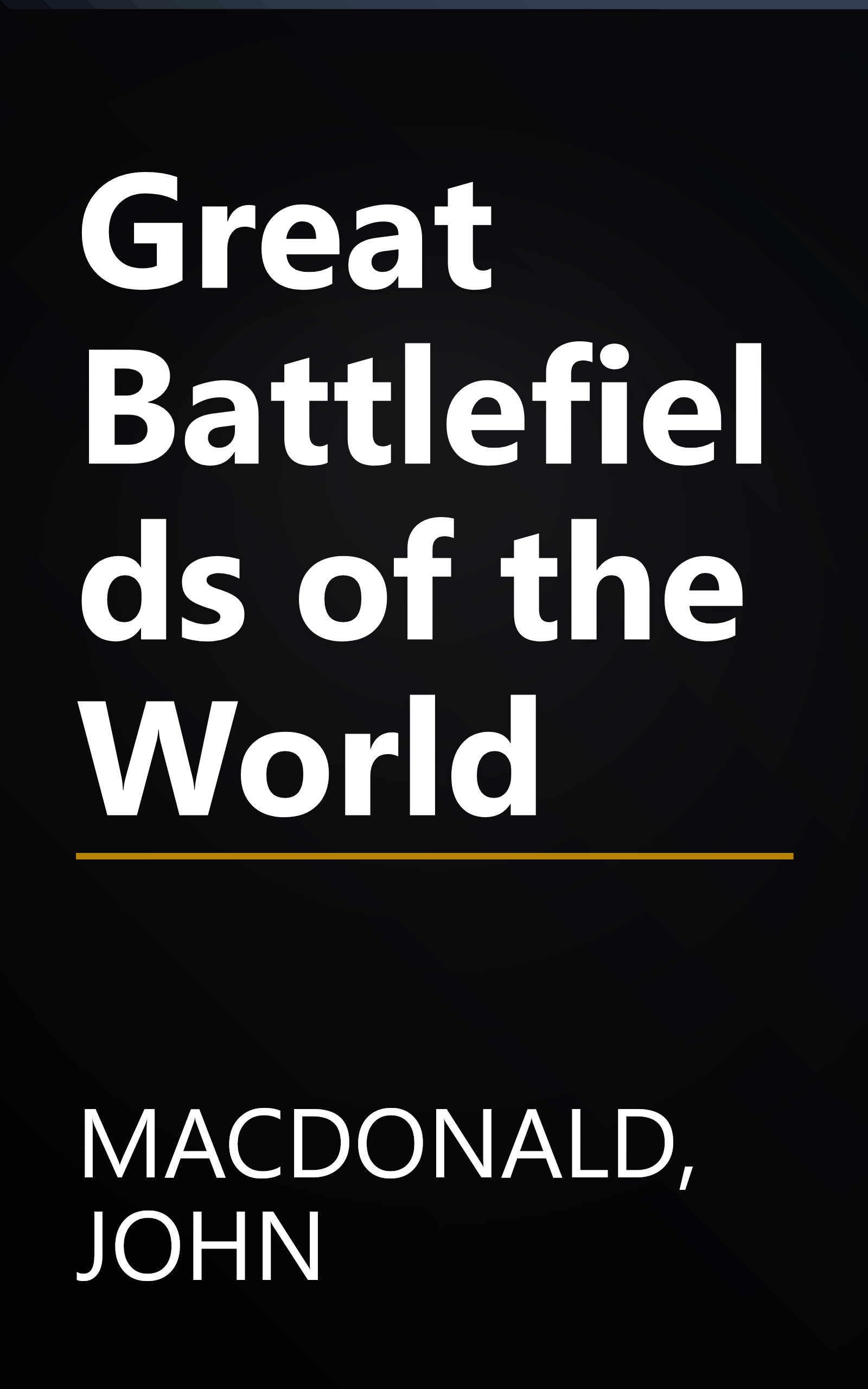 Great Battlefields of the World book cover