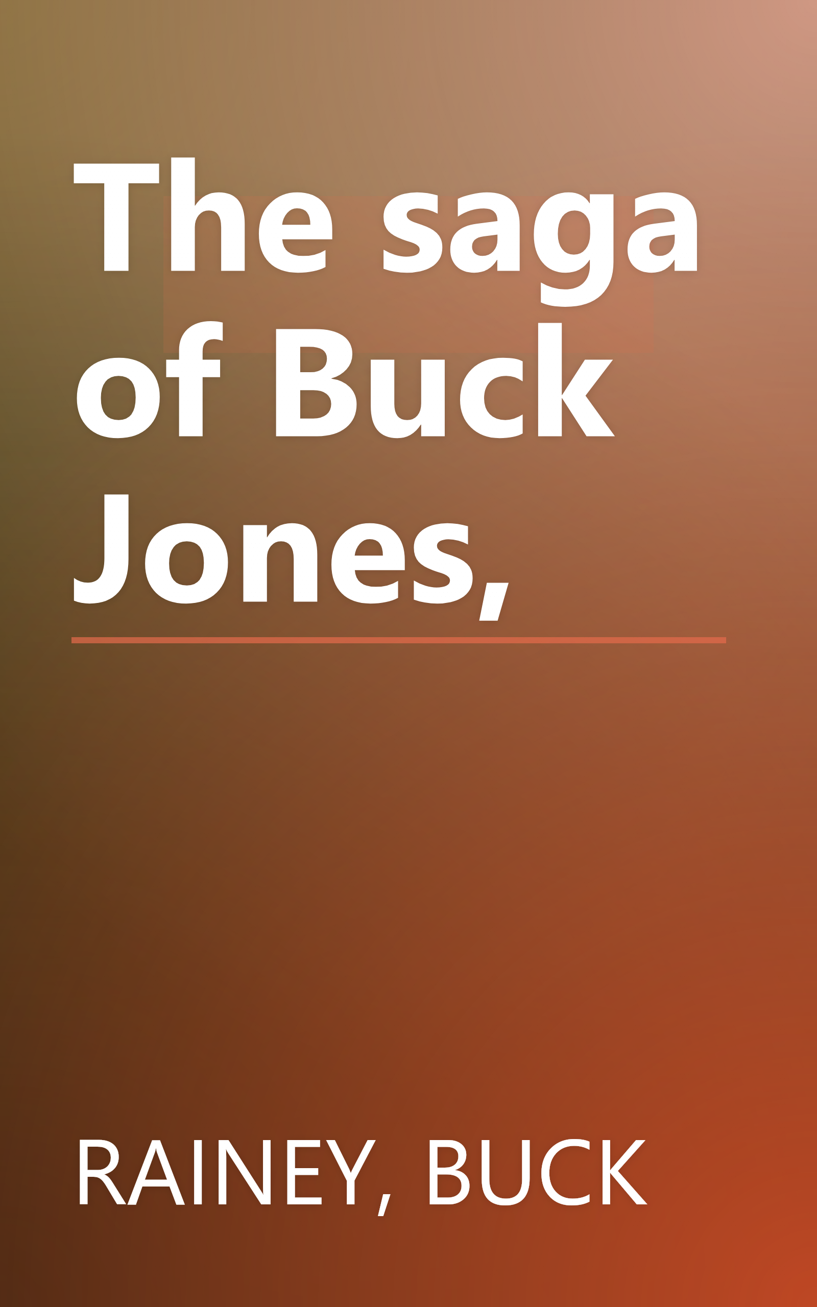 The saga of Buck Jones, book cover