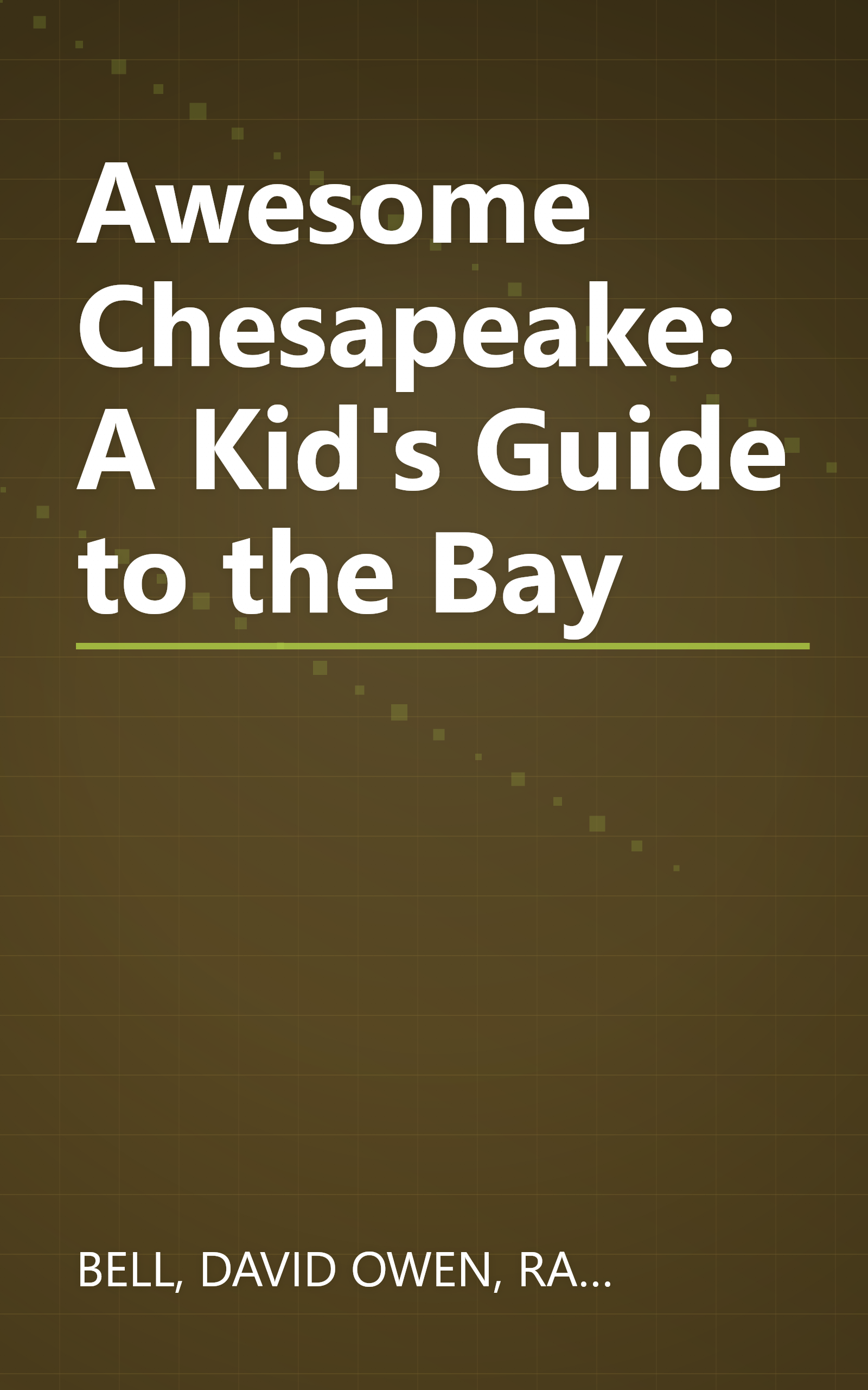 Awesome Chesapeake: A Kid's Guide to the Bay book cover