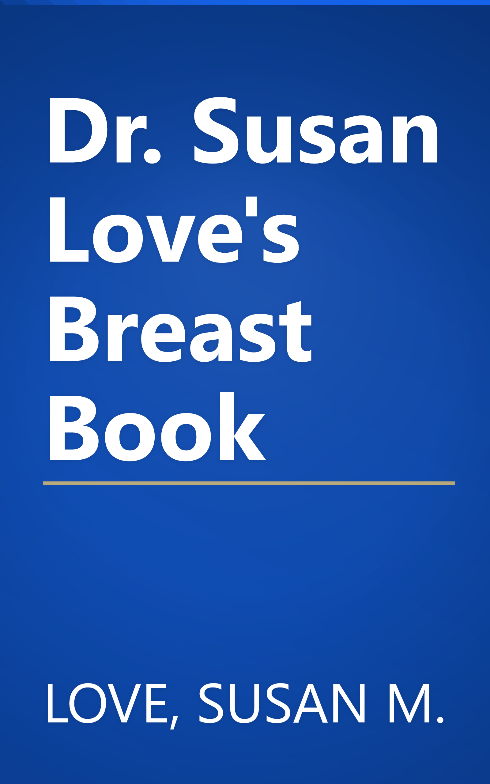 Dr. Susan Love's Breast Book book cover