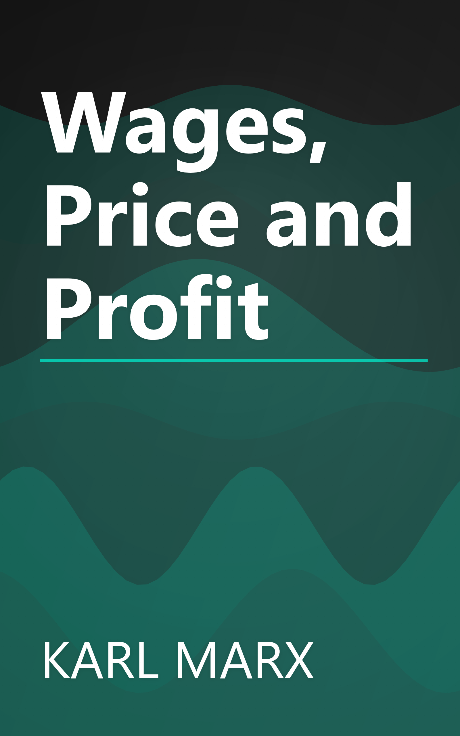 Wages, Price and Profit book cover