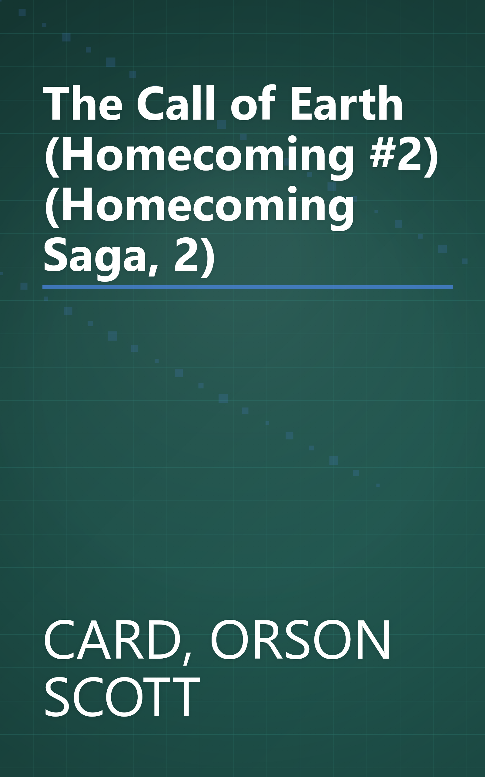 The Call of Earth (Homecoming #2) (Homecoming Saga, 2) book cover