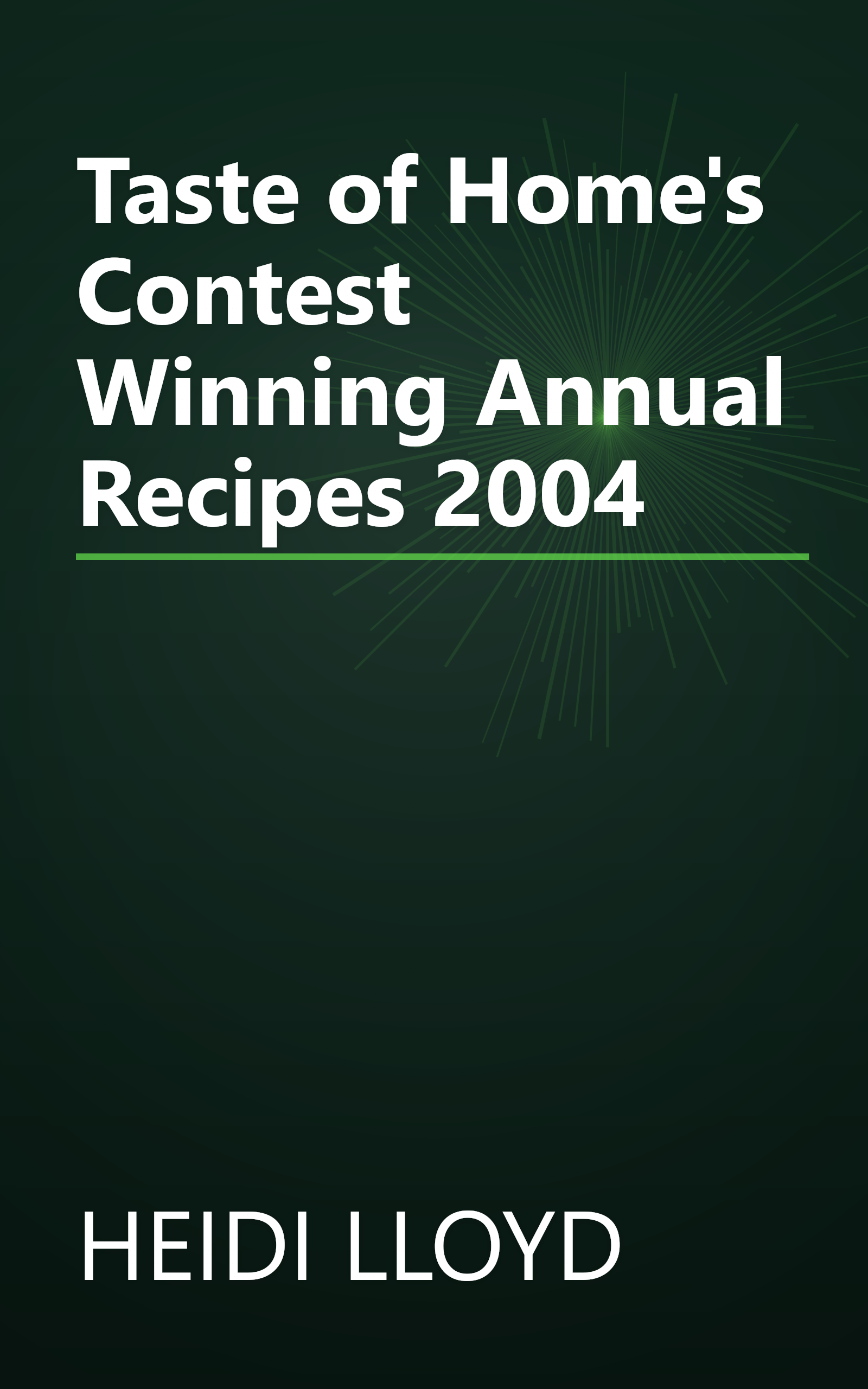 Taste of Home's Contest Winning Annual Recipes 2004 book cover
