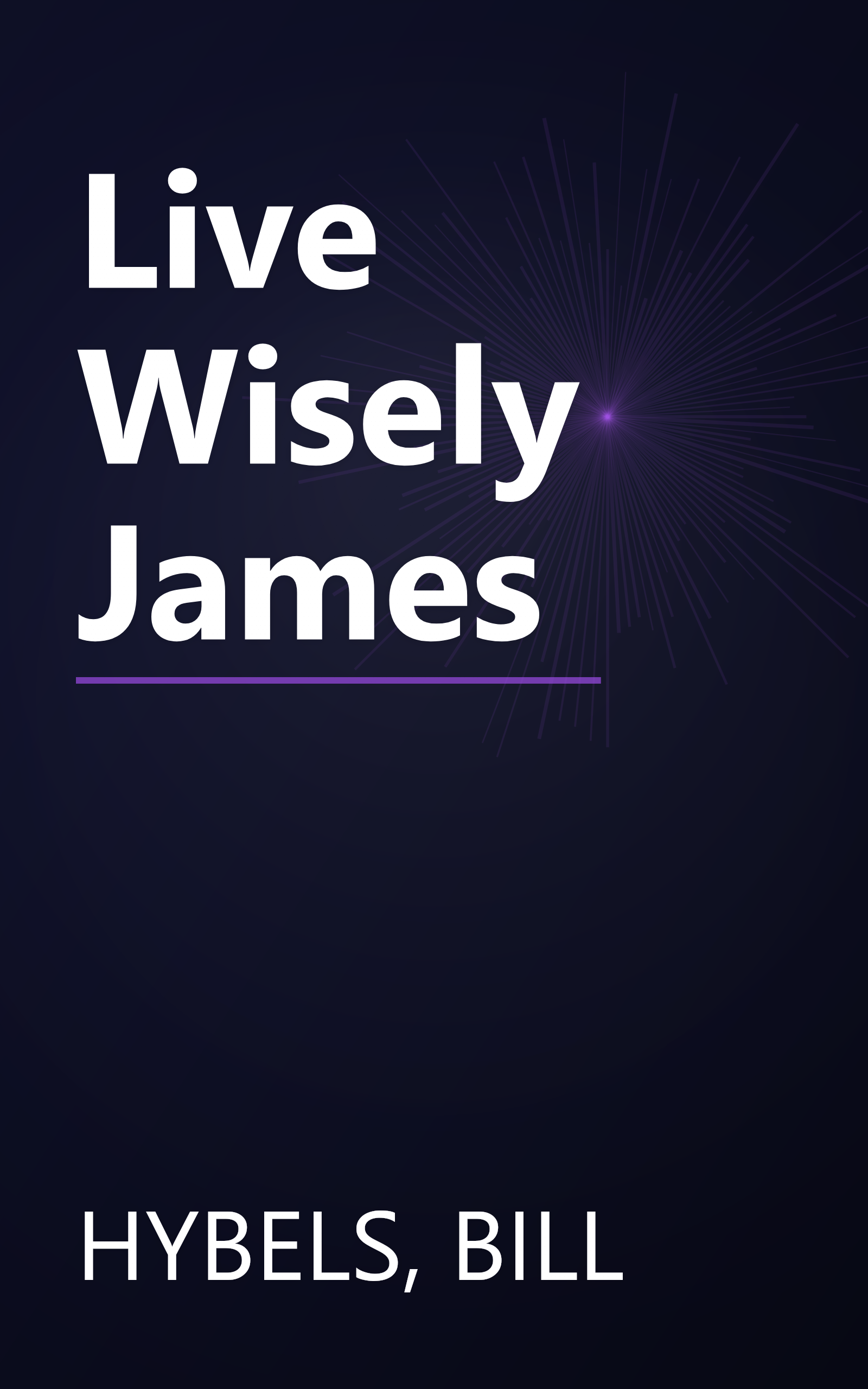 Live Wisely James book cover