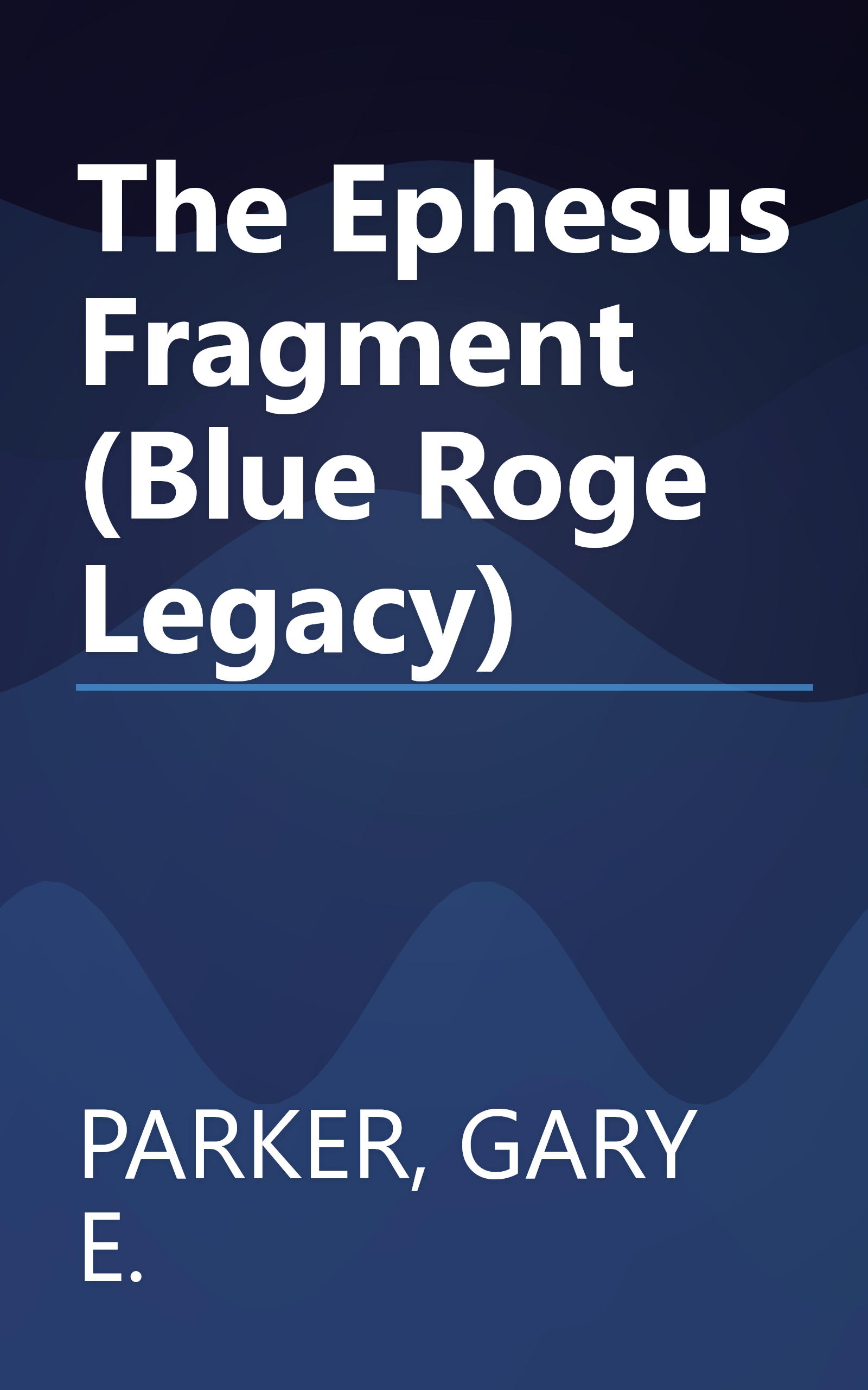 The Ephesus Fragment (Blue Roge Legacy) book cover