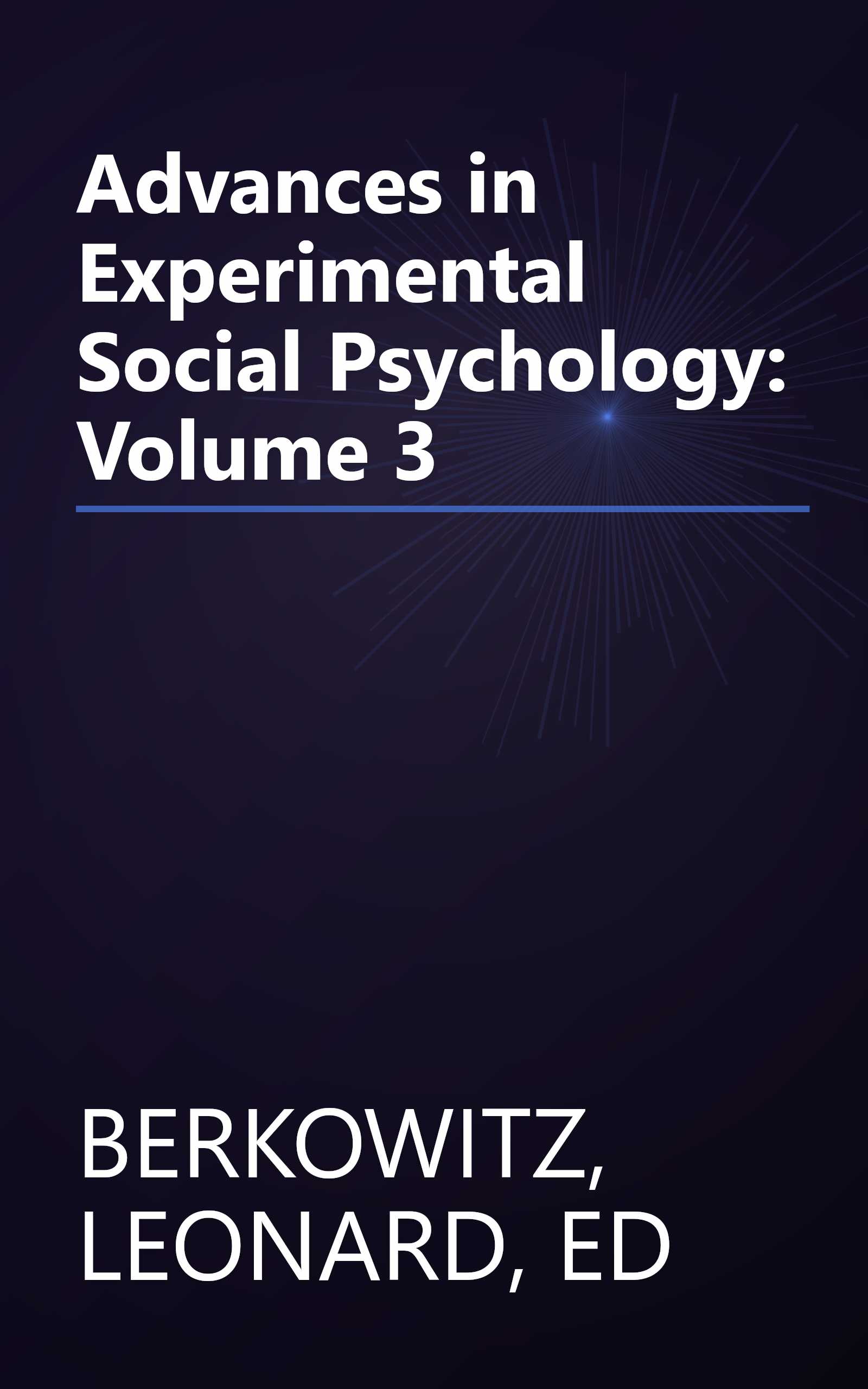 Advances in Experimental Social Psychology: Volume 3 book cover