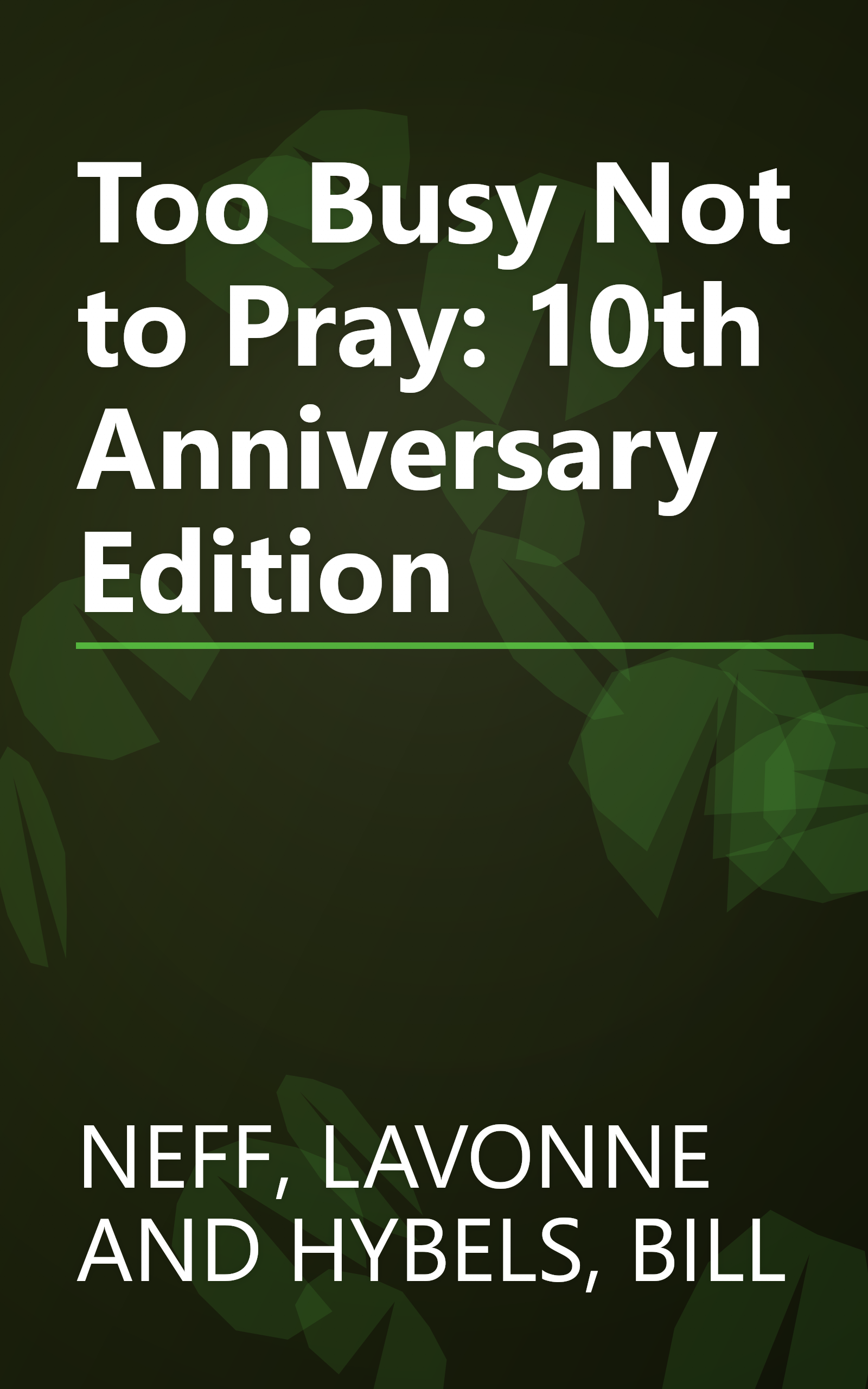 Too Busy Not to Pray: 10th Anniversary Edition book cover