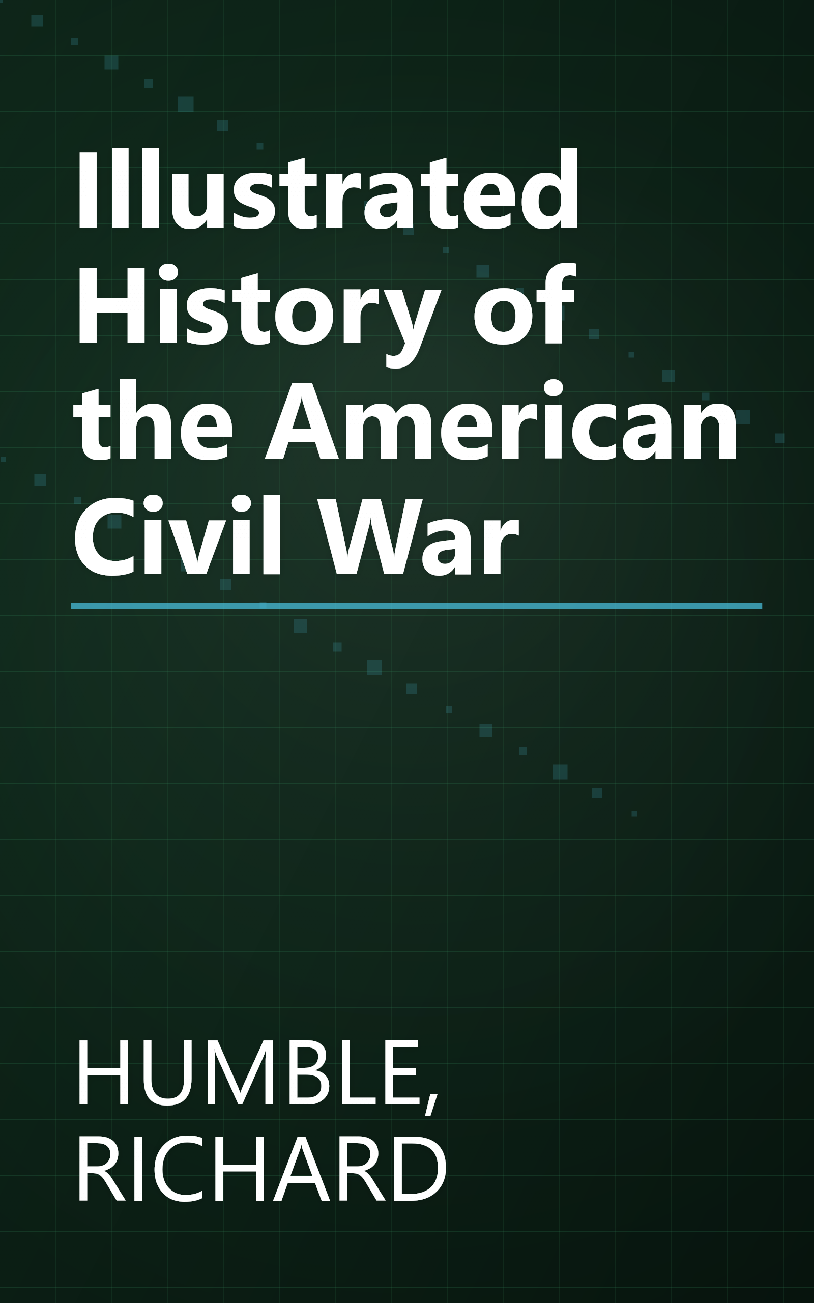 Illustrated History of the American Civil War book cover
