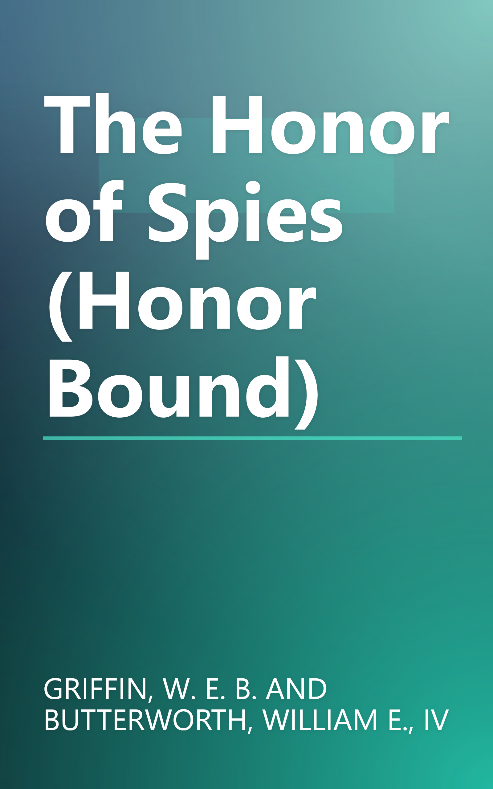 The Honor of Spies (Honor Bound) book cover