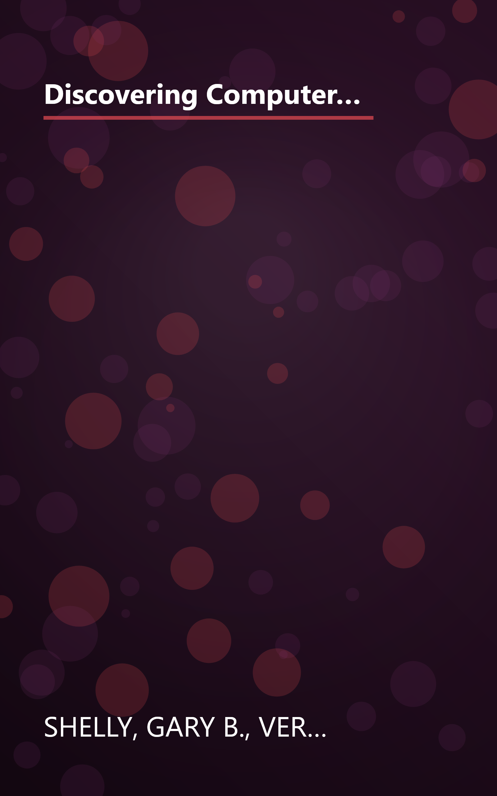 Discovering Computers: Fundamentals, Fifth Edition (Available Titles Skills Assessment Manager (SAM) - Office 2010) book cover