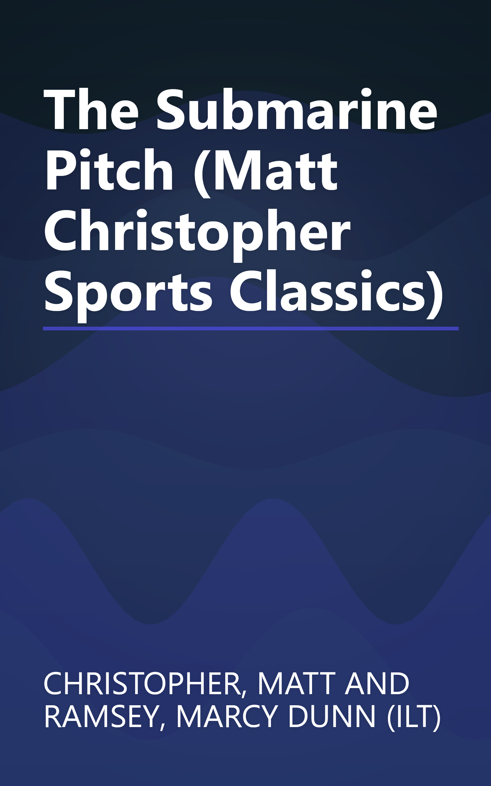 The Submarine Pitch (Matt Christopher Sports Classics) book cover