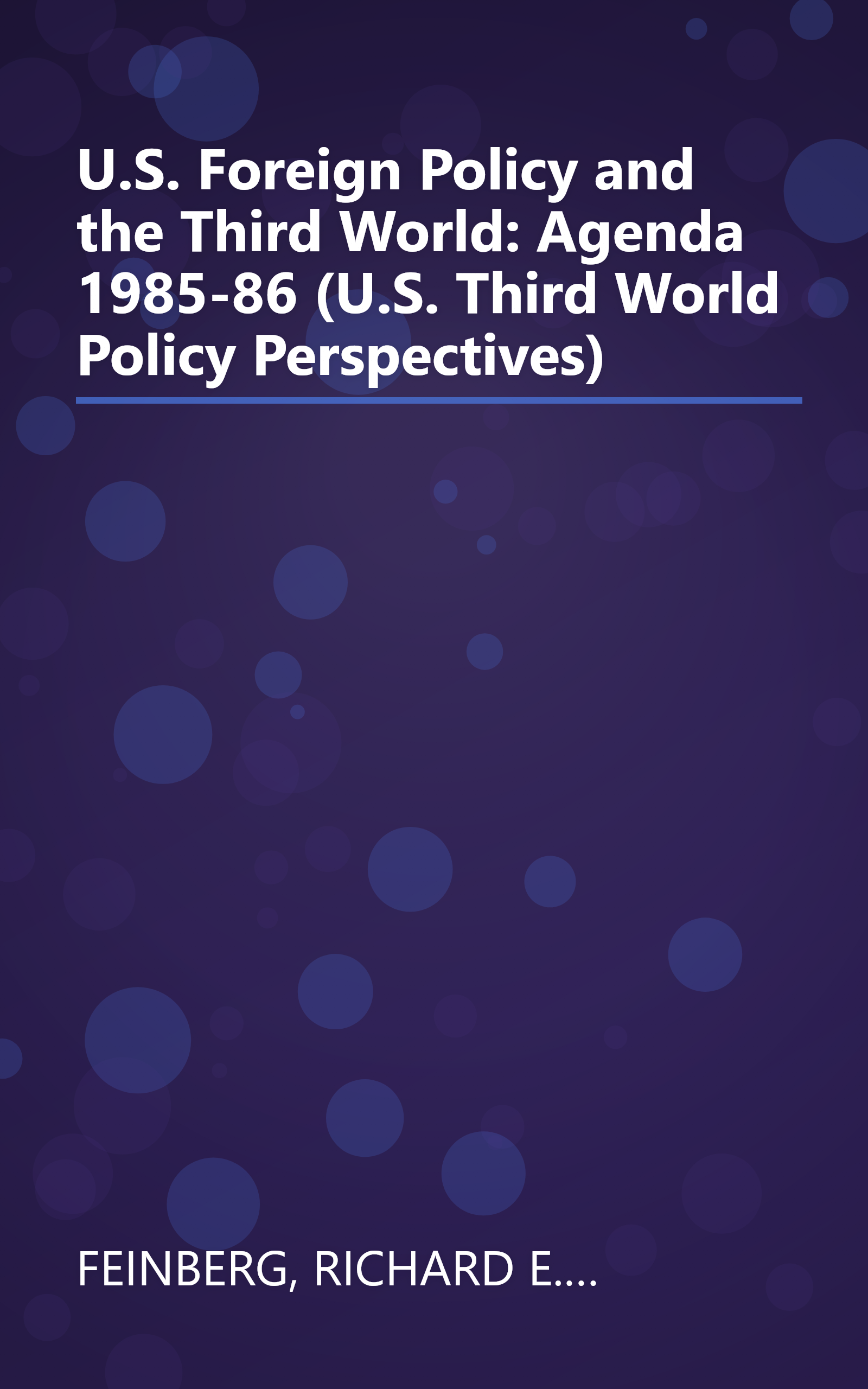 U.S. Foreign Policy and the Third World: Agenda 1985-86 (U.S. Third World Policy Perspectives) book cover