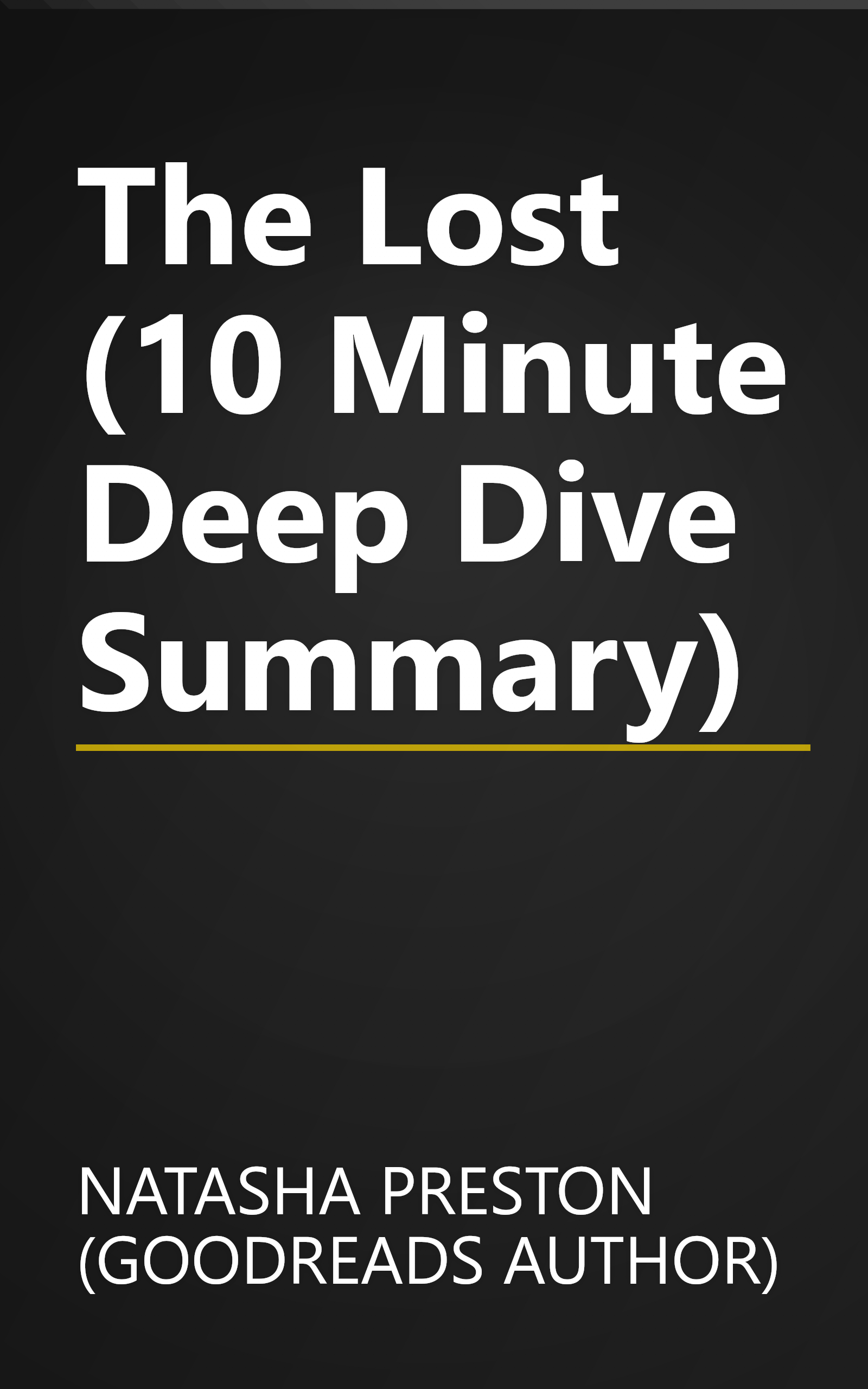 The Lost (10 Minute   Deep Dive Summary) book cover