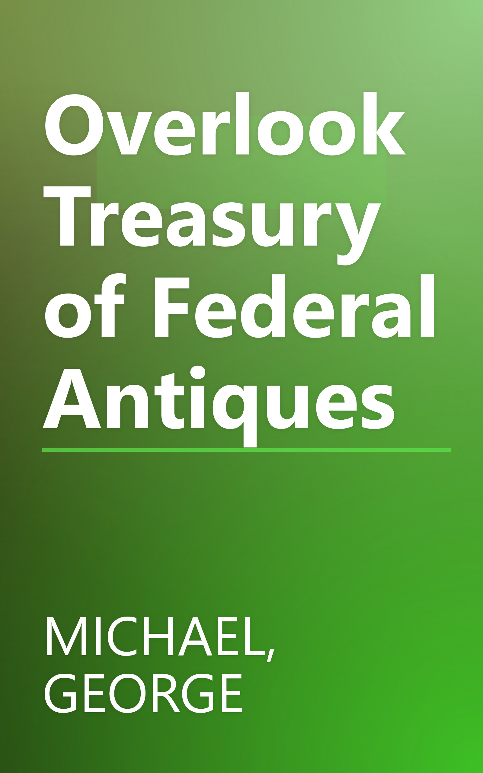 Overlook Treasury of Federal Antiques book cover