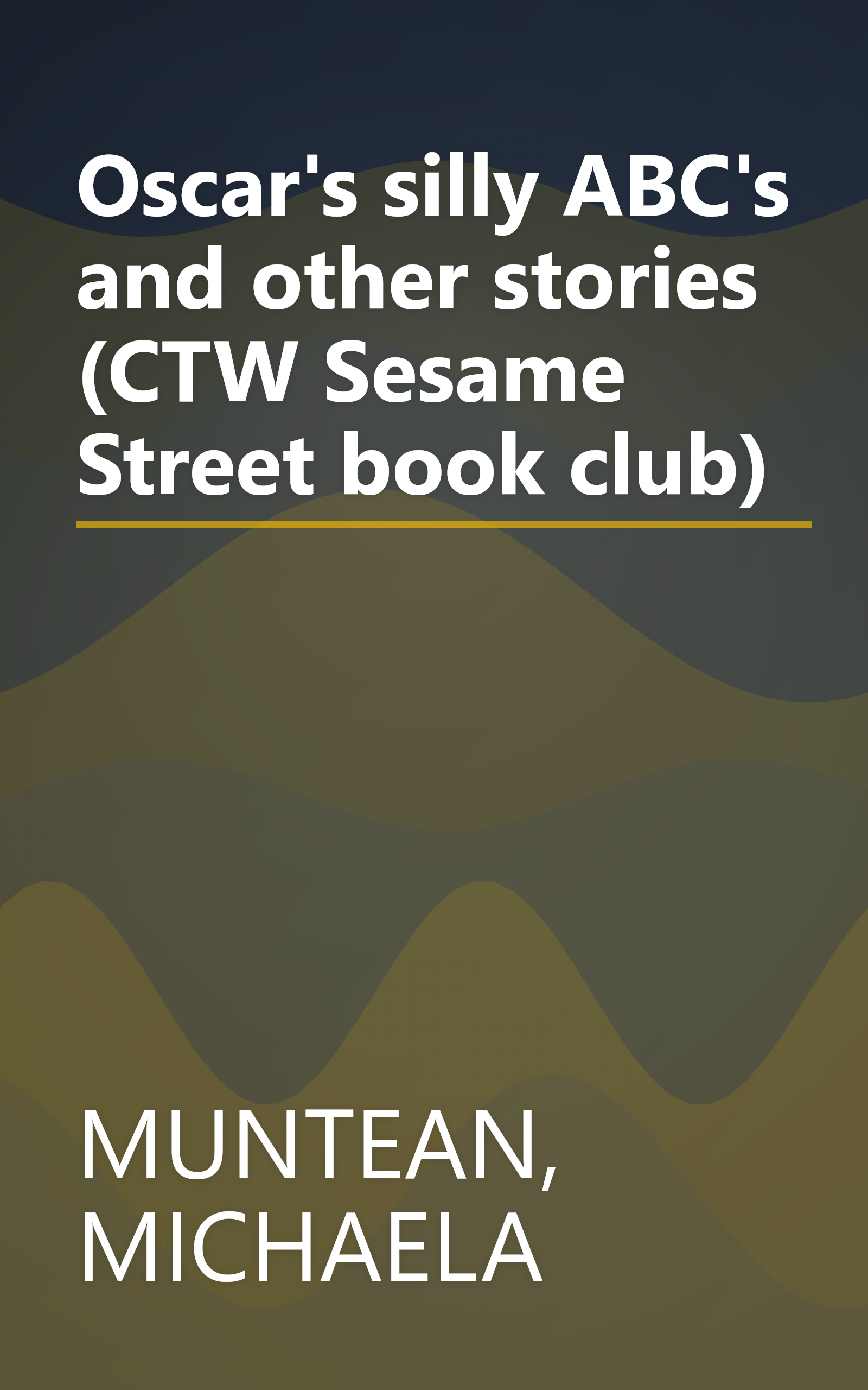Oscar's silly ABC's and other stories (CTW Sesame Street book club) book cover