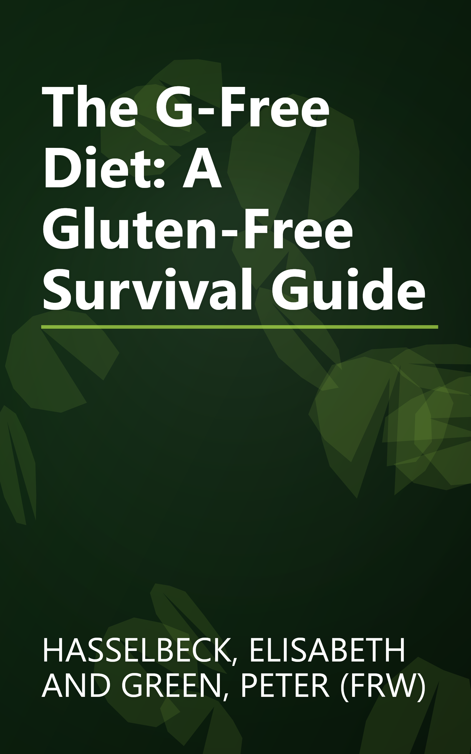 The G-Free Diet: A Gluten-Free Survival Guide book cover
