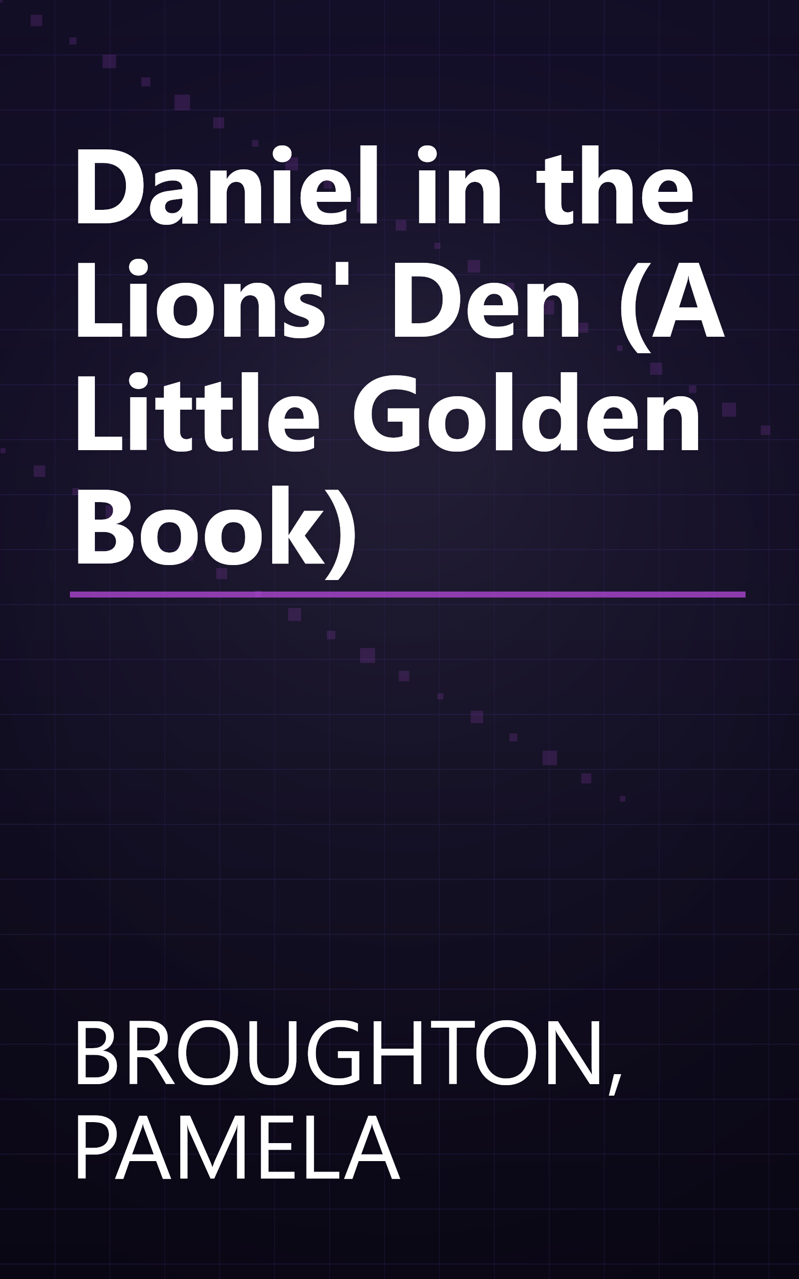Daniel in the Lions' Den (A Little Golden Book) book cover