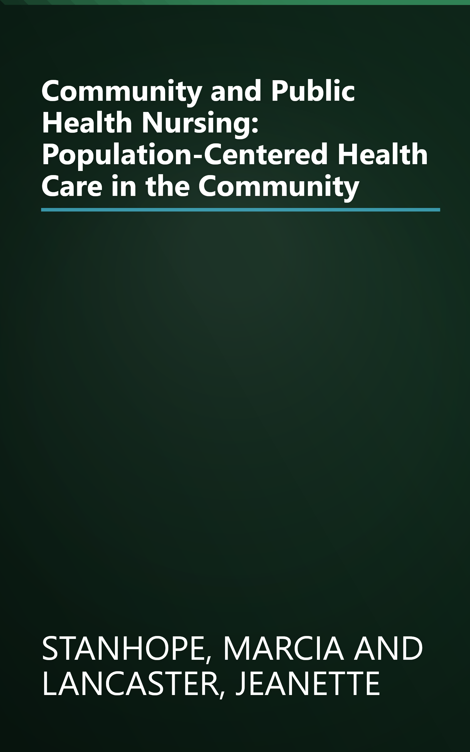 Community and Public Health Nursing: Population-Centered Health Care in the Community book cover