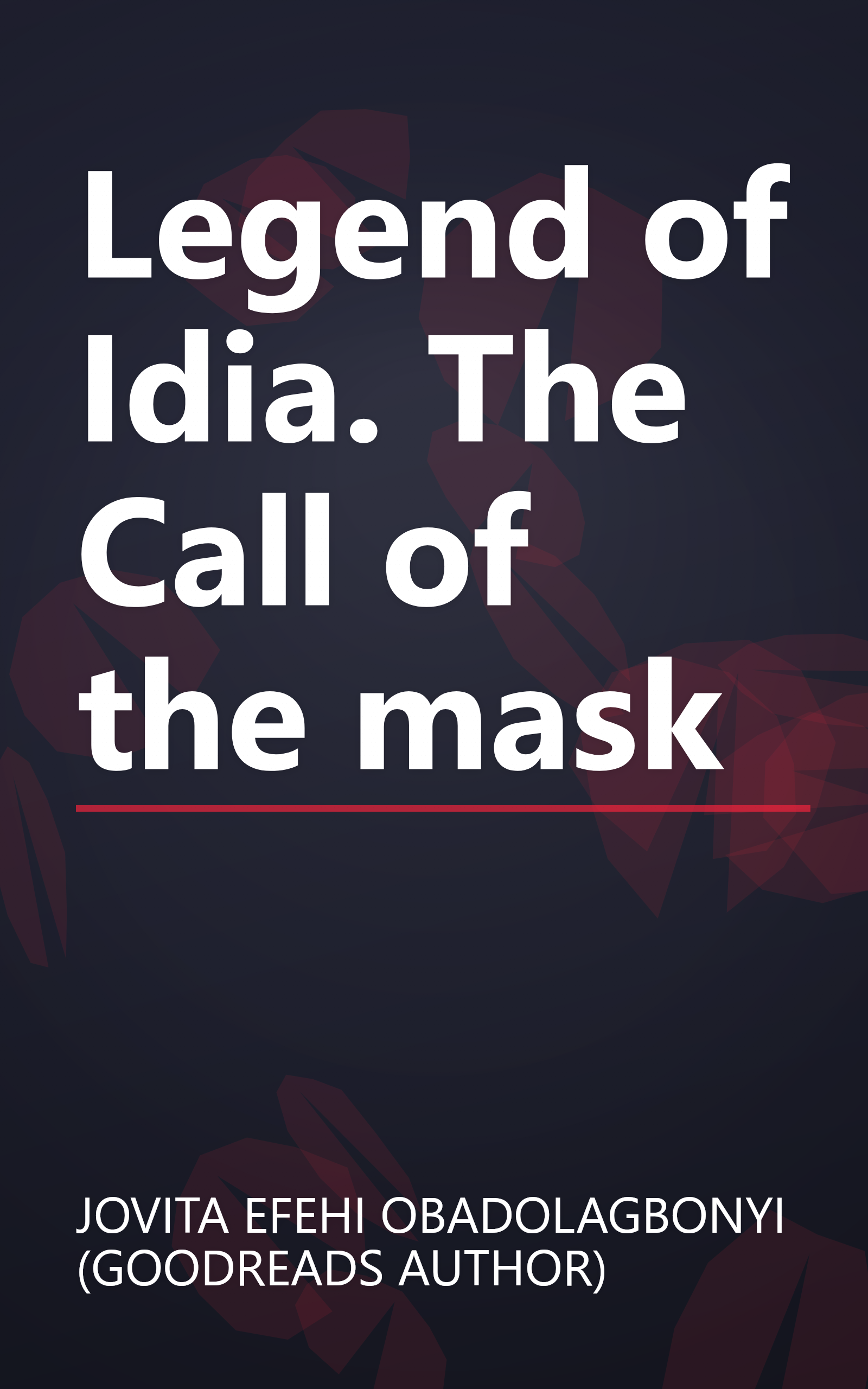 Legend of Idia. The Call of the mask book cover