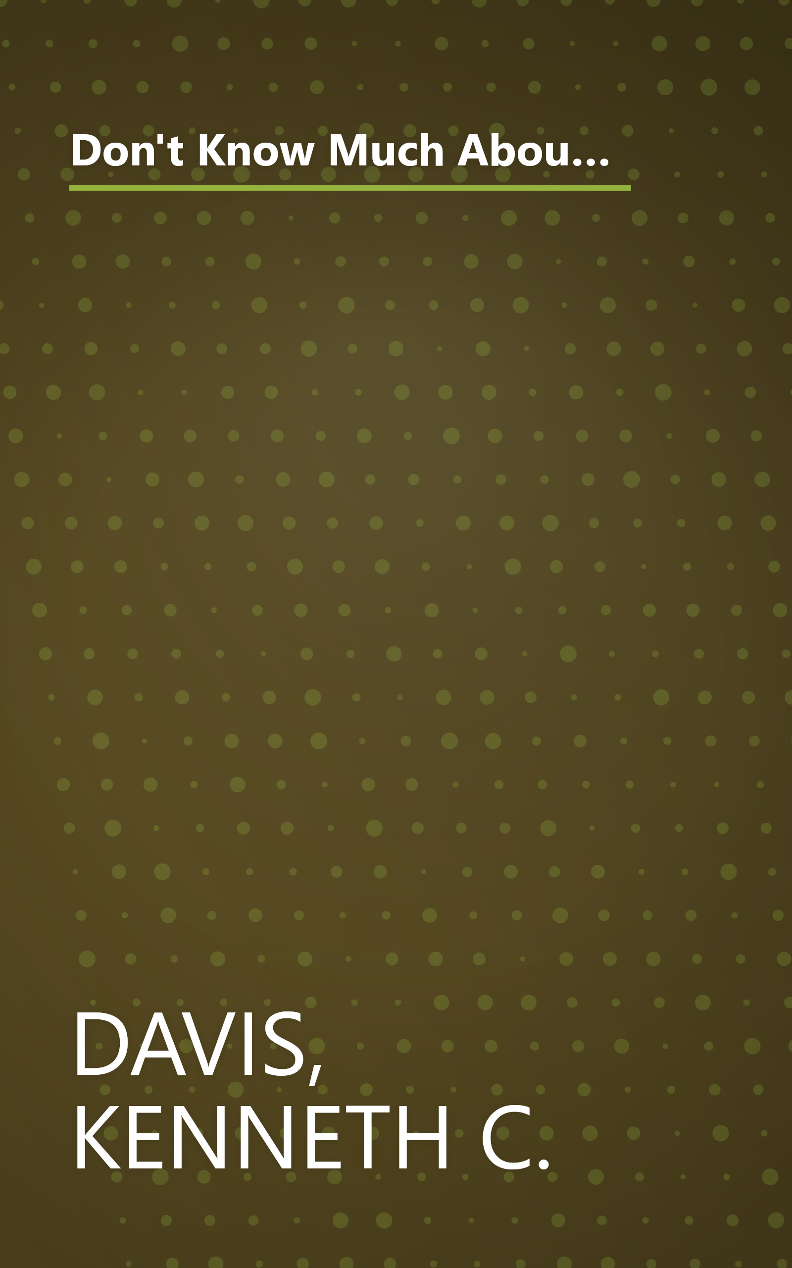 Don't Know Much About® Anything Else: Even More Things You Need to Know but Never Learned About People, Places, Events, and More! (Don't Know Much About Series) book cover