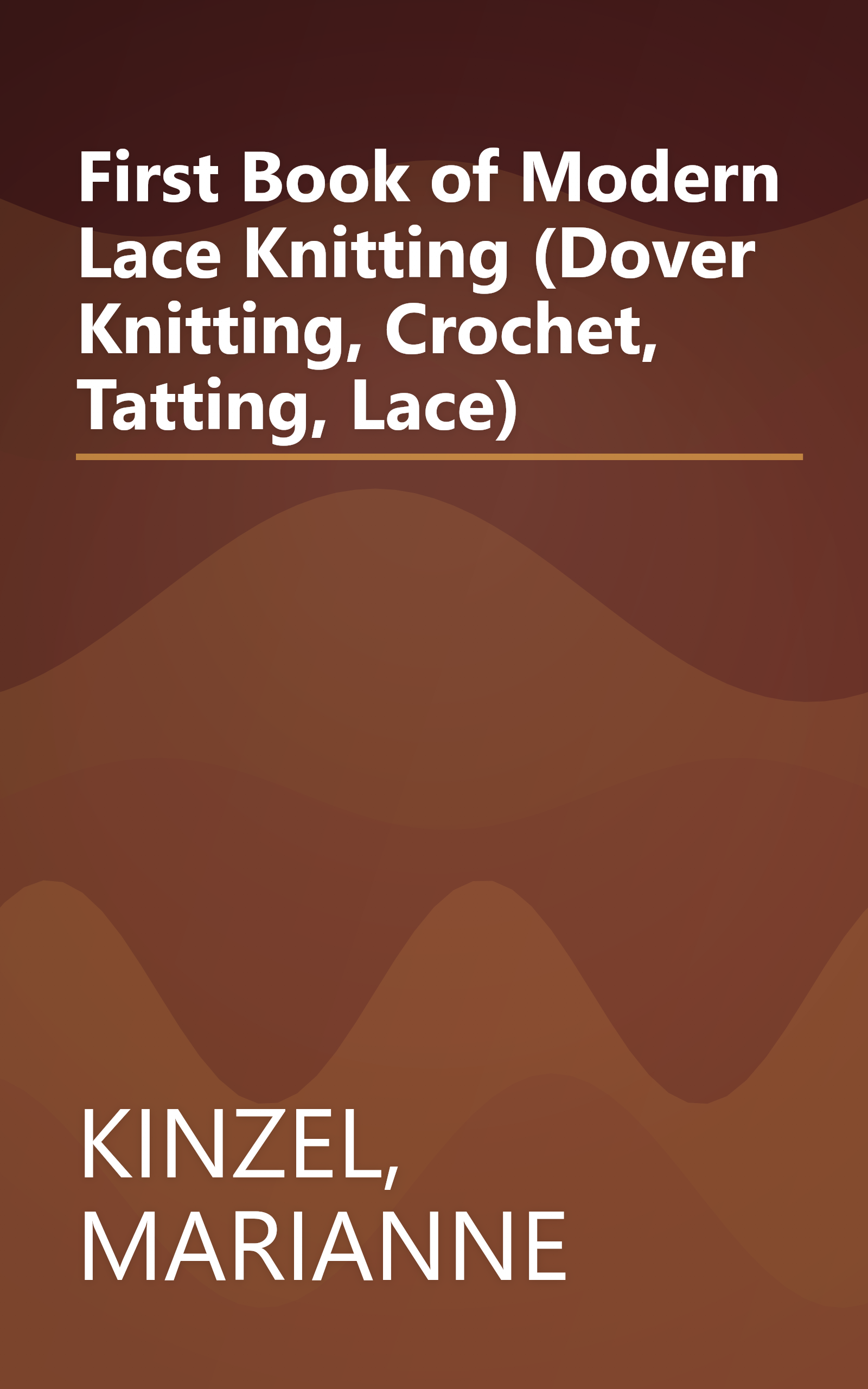 First Book of Modern Lace Knitting (Dover Knitting, Crochet, Tatting, Lace) book cover