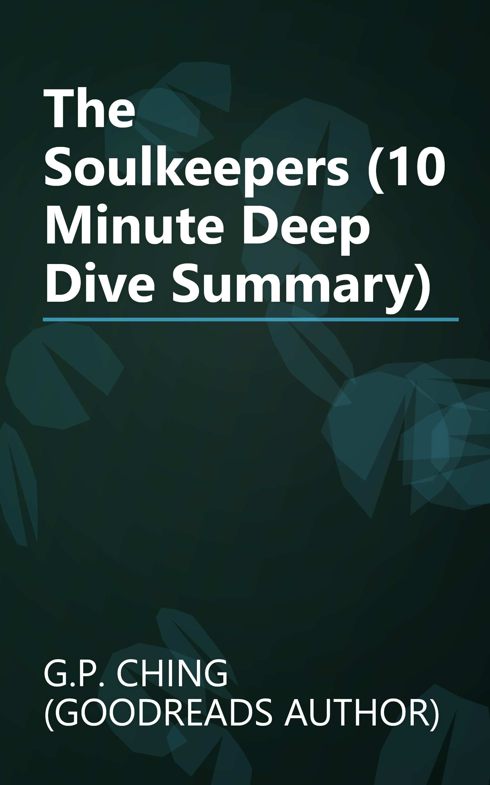 The Soulkeepers (10 Minute   Deep Dive Summary) book cover