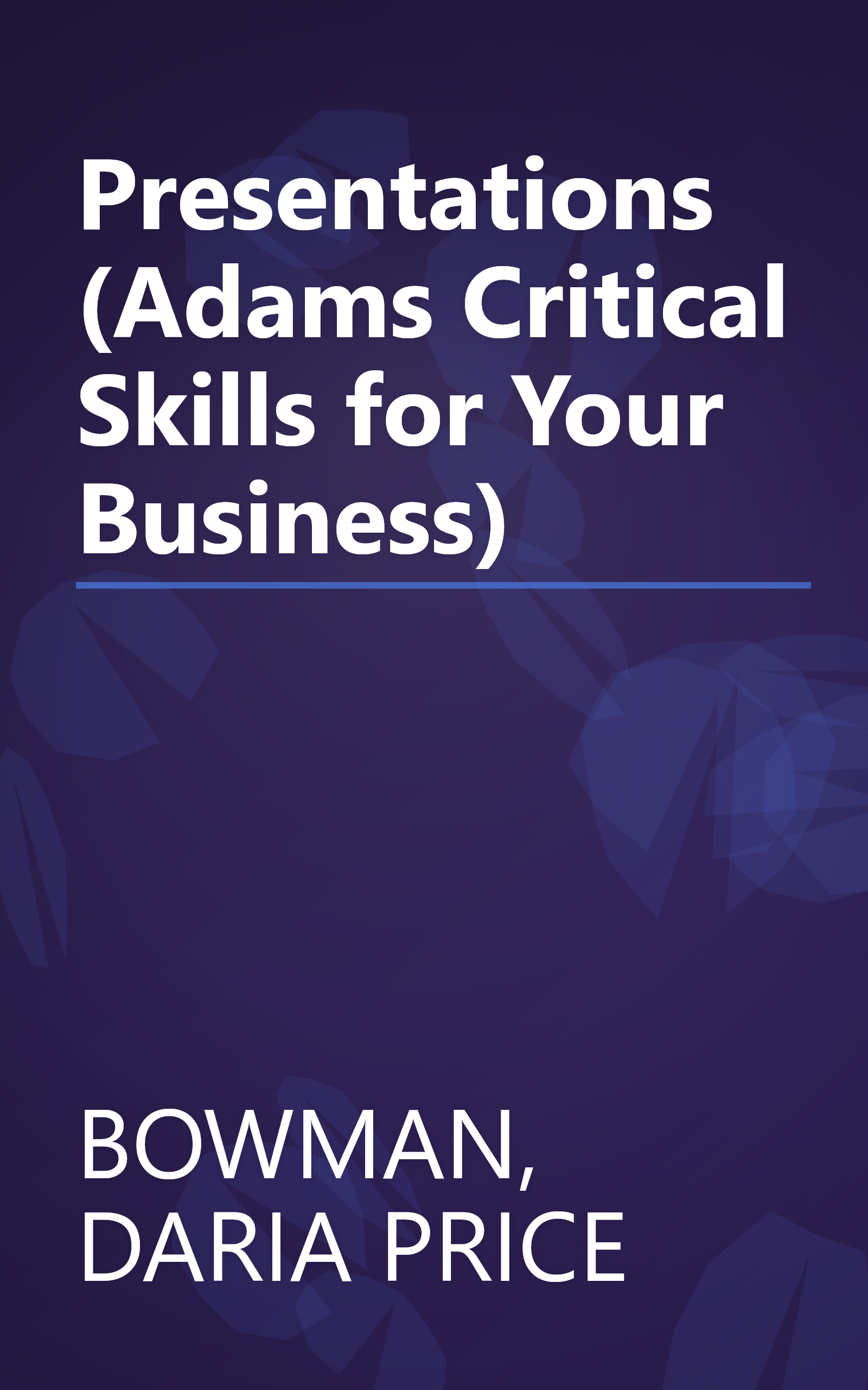 Presentations (Adams Critical Skills for Your Business) book cover