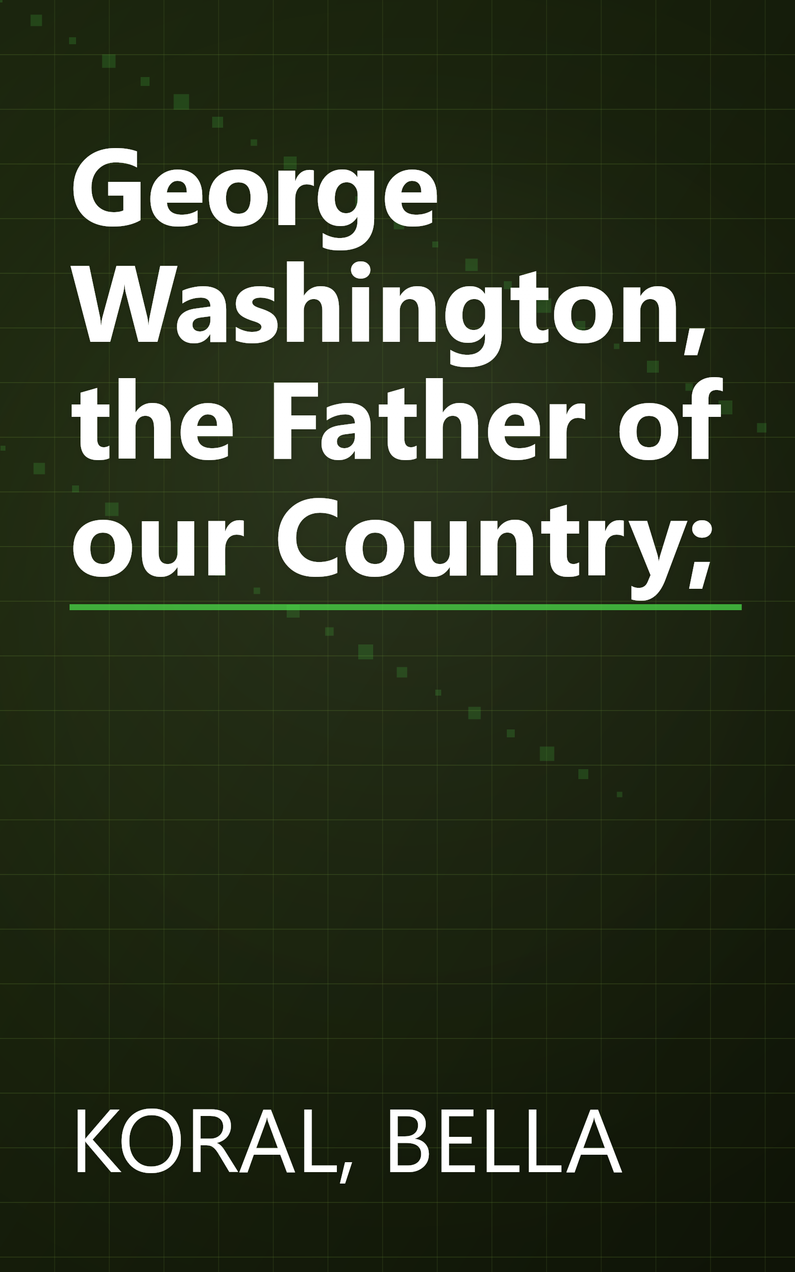 George Washington, the Father of our Country; book cover
