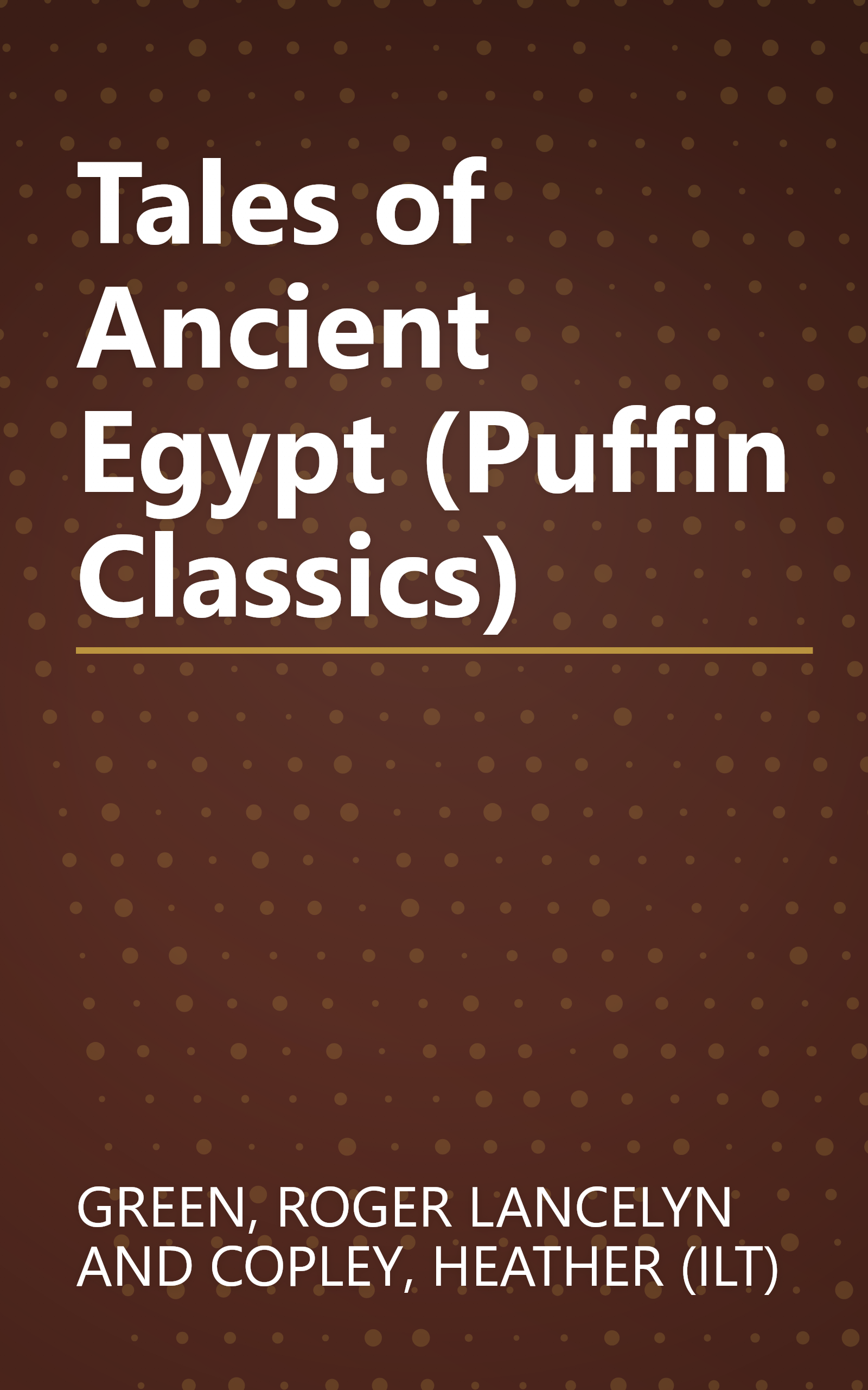 Tales of Ancient Egypt (Puffin Classics) book cover