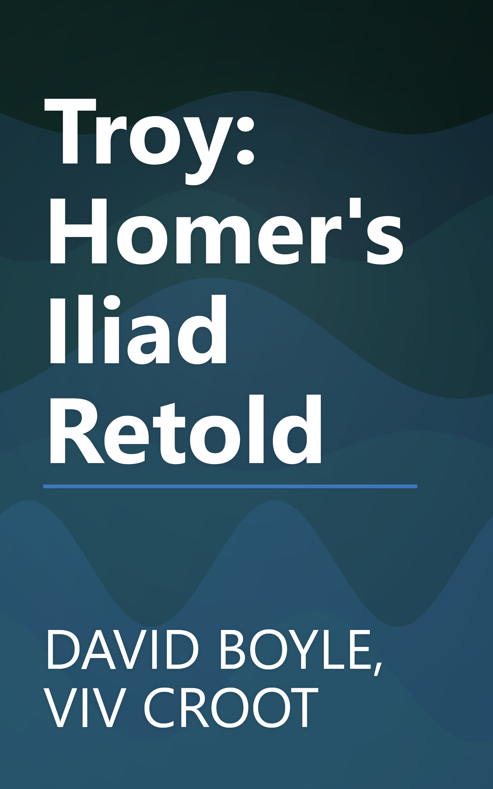 Troy: Homer's Iliad Retold book cover