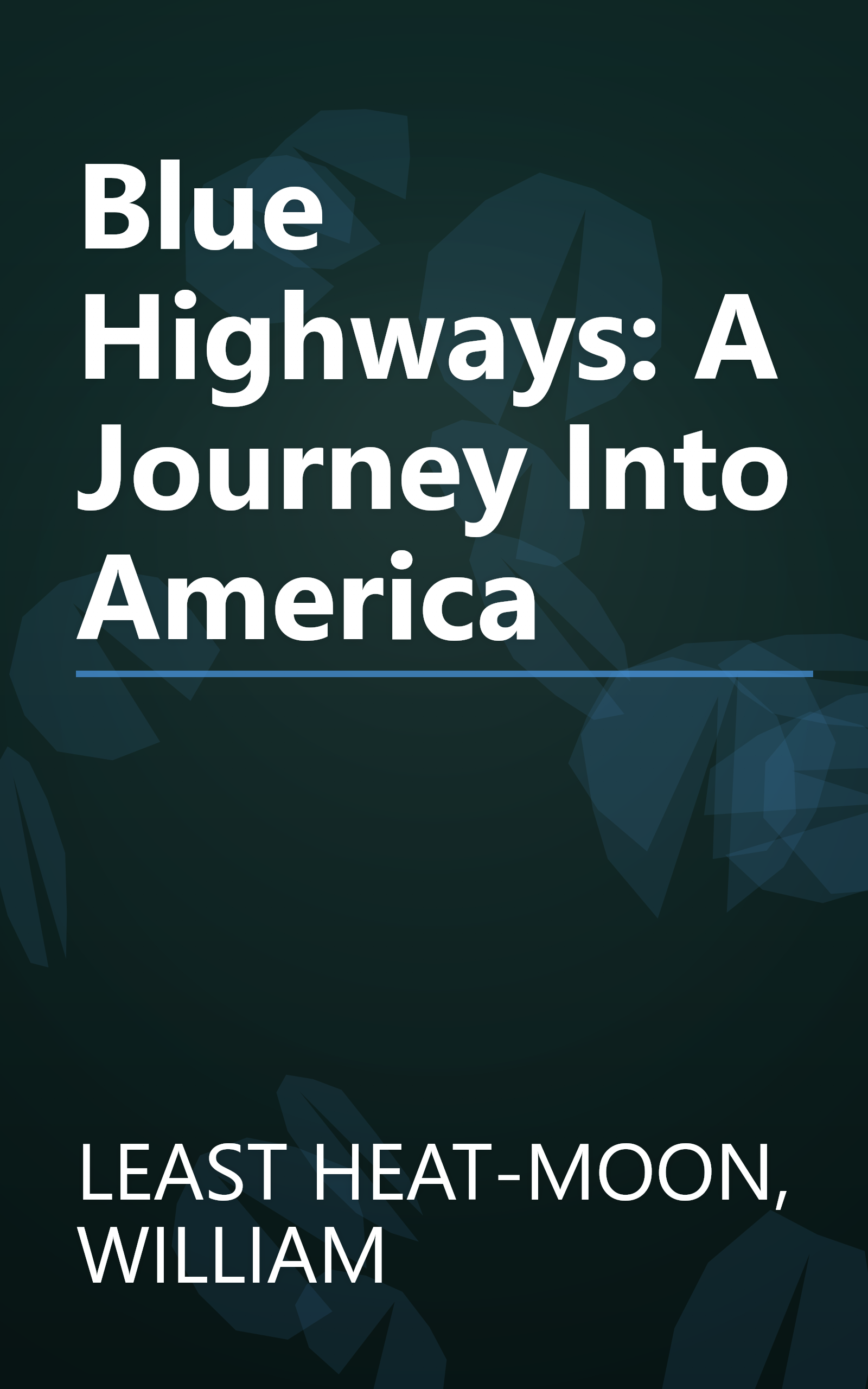 Blue Highways: A Journey Into America book cover