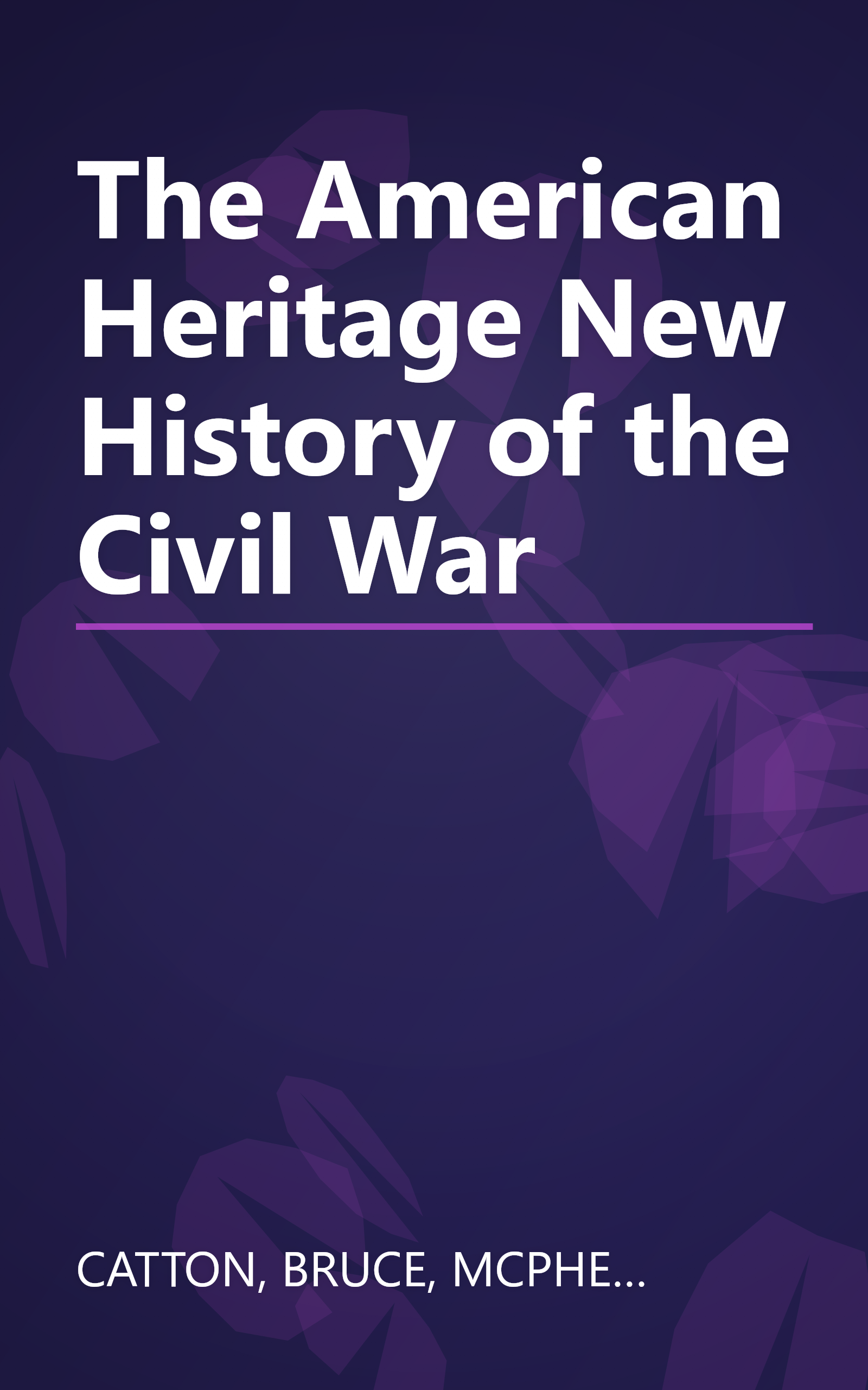 The American Heritage New History of the Civil War book cover