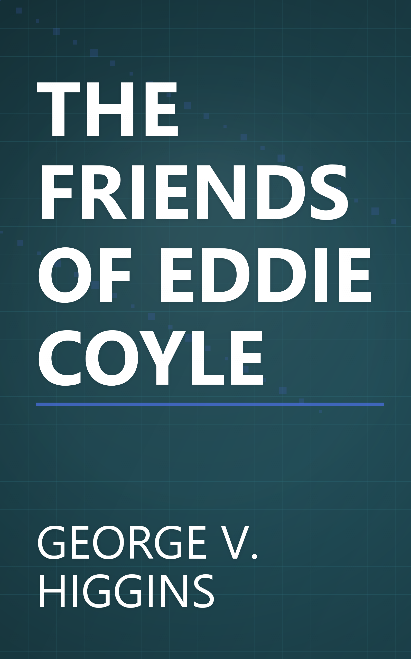 THE FRIENDS OF EDDIE COYLE book cover