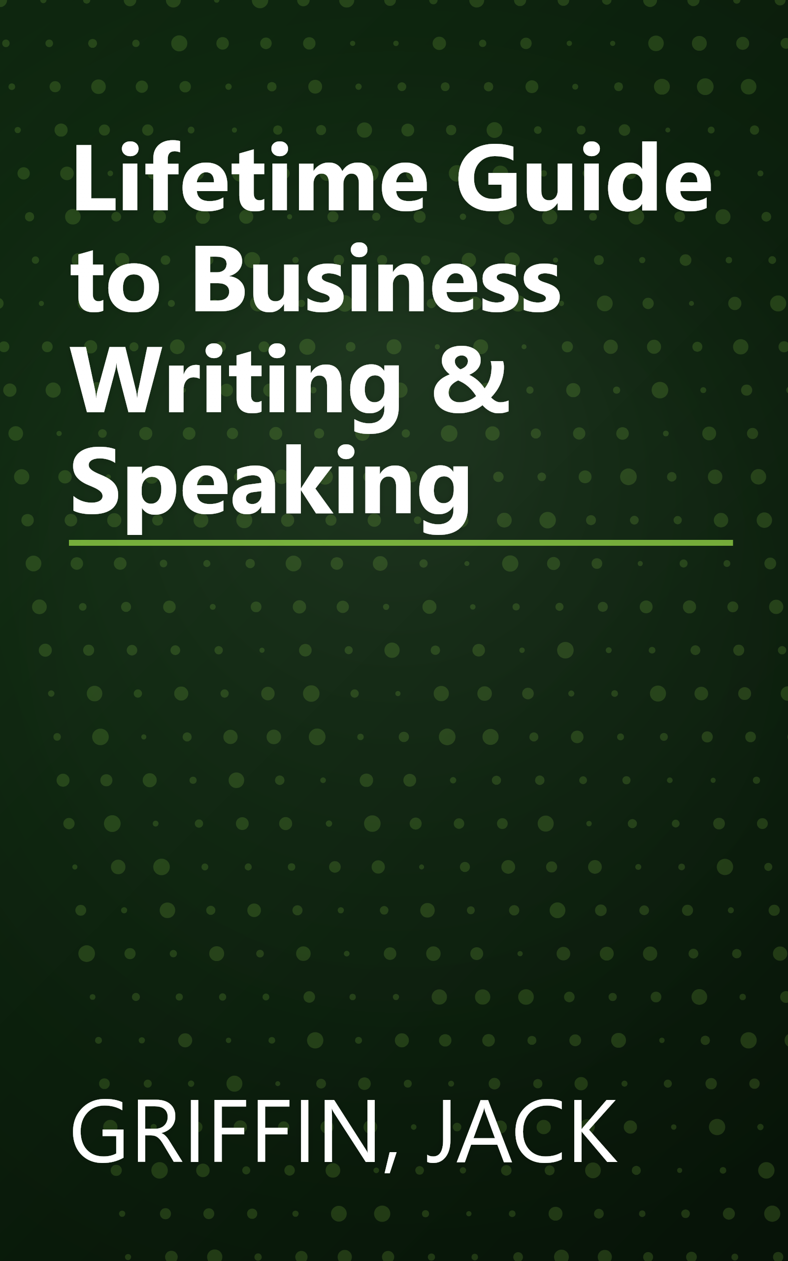 Lifetime Guide to Business Writing & Speaking book cover