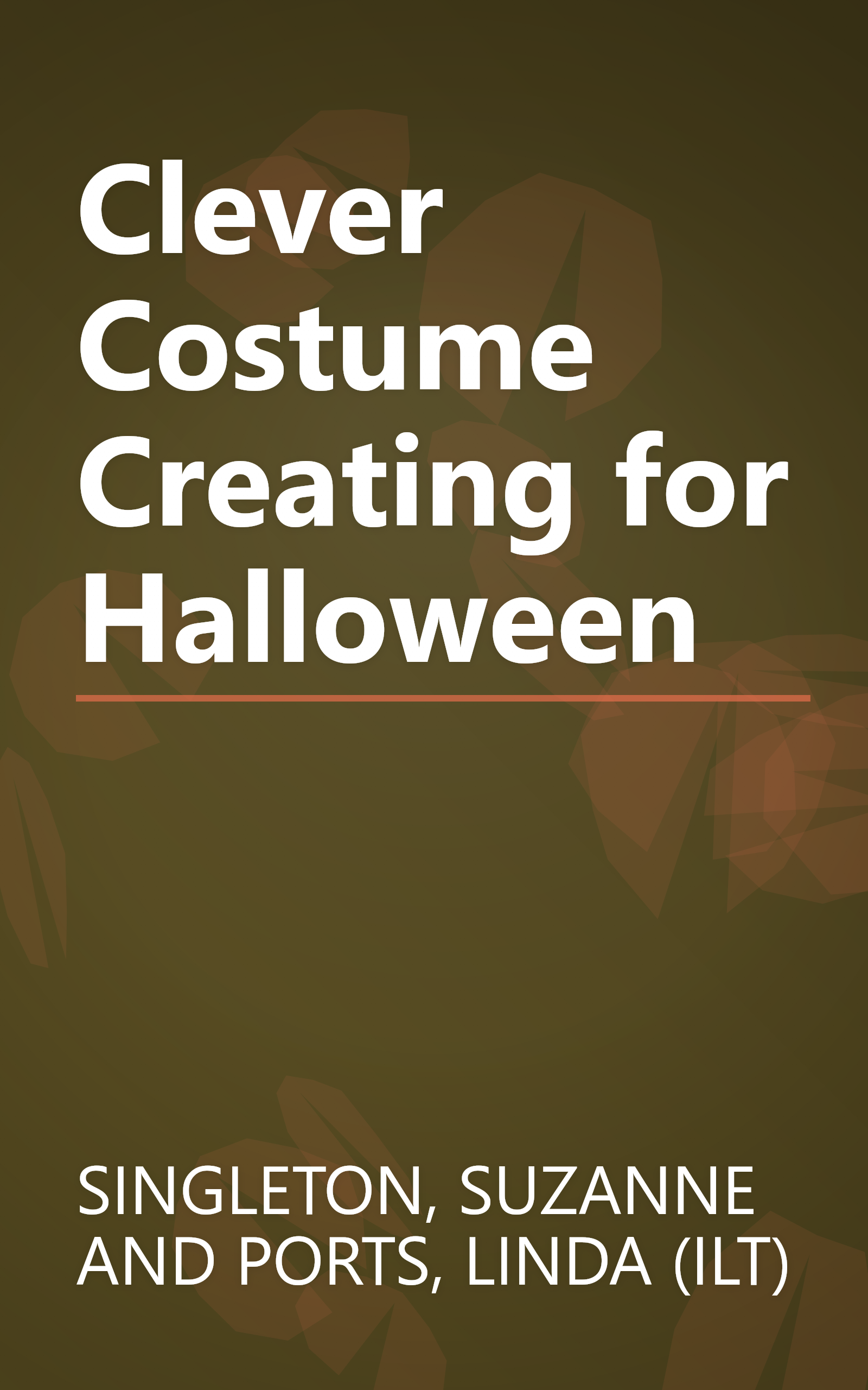 Clever Costume Creating for Halloween book cover