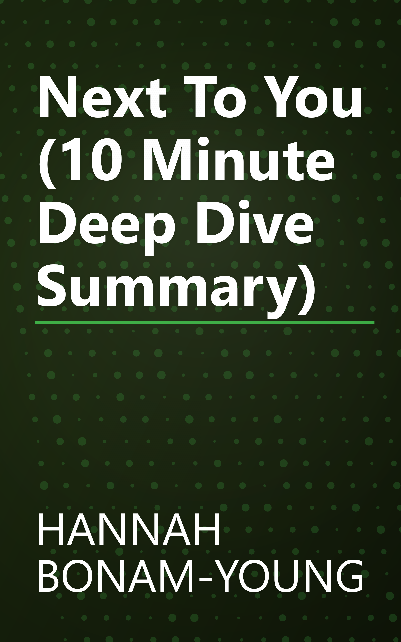 Next To You (10 Minute   Deep Dive Summary) book cover